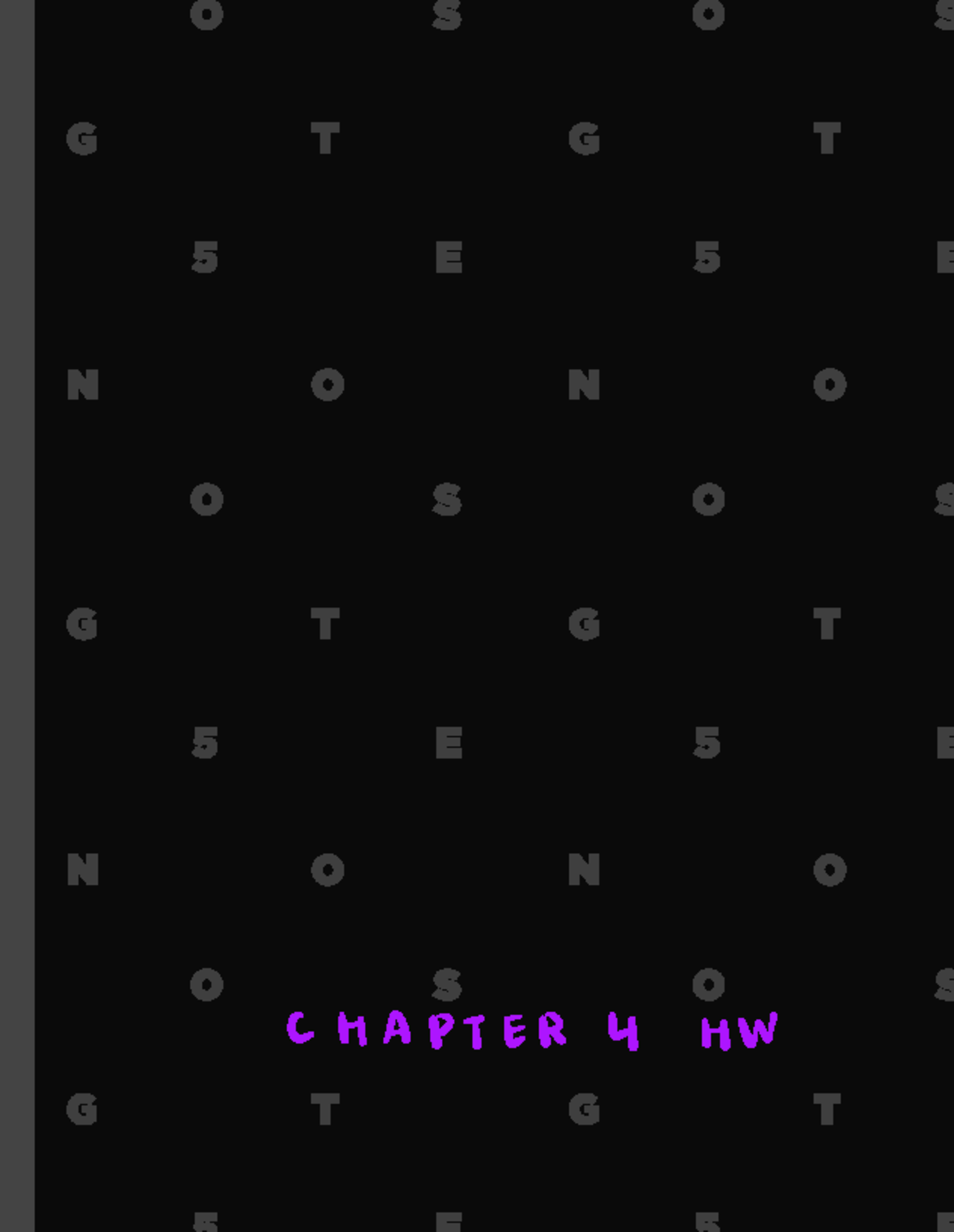 Chapter 4- HW - Notes over lecture and practice problems. - CHAPTER 4 ...