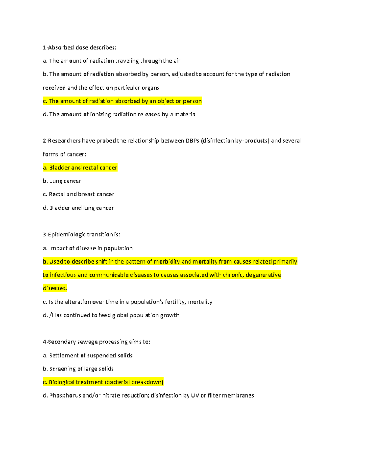 Hygiene Final - 1-Absorbed dose describes: a. The amount of radiation ...