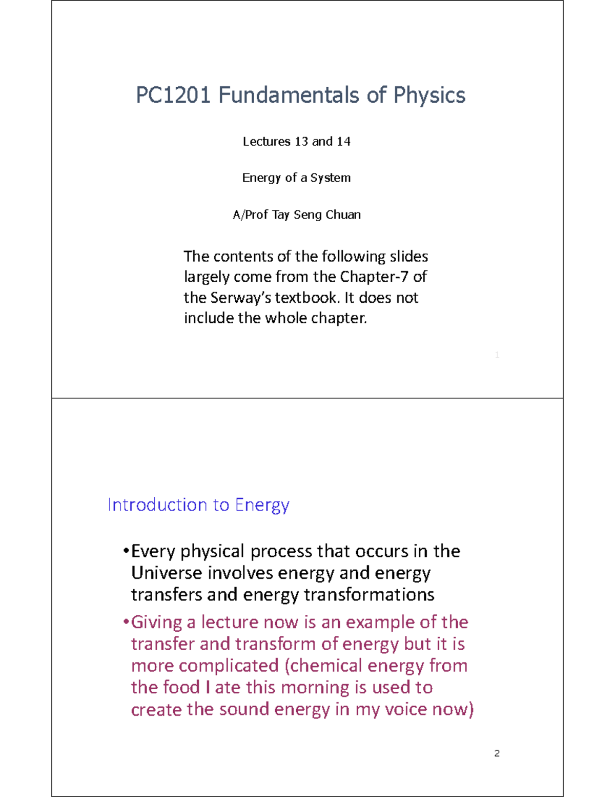 Chapter 07 2024 Semester-2 - 1 PC1201 Fundamentals of Physics Lectures 13 and 14 Energy of a ...
