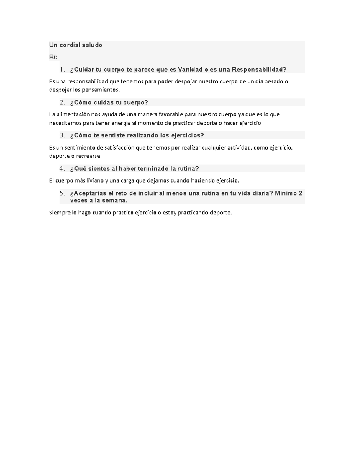 Un cordial saludo - hola - Un cordial saludo R/: 1. ¿Cuidar tu cuerpo ...