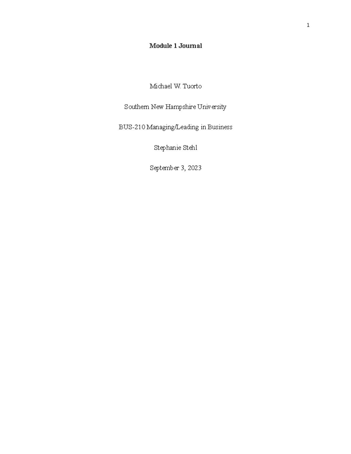 BUS 210 Mod One Journal - 1 Module 1 Journal Michael W. Tuorto Southern ...