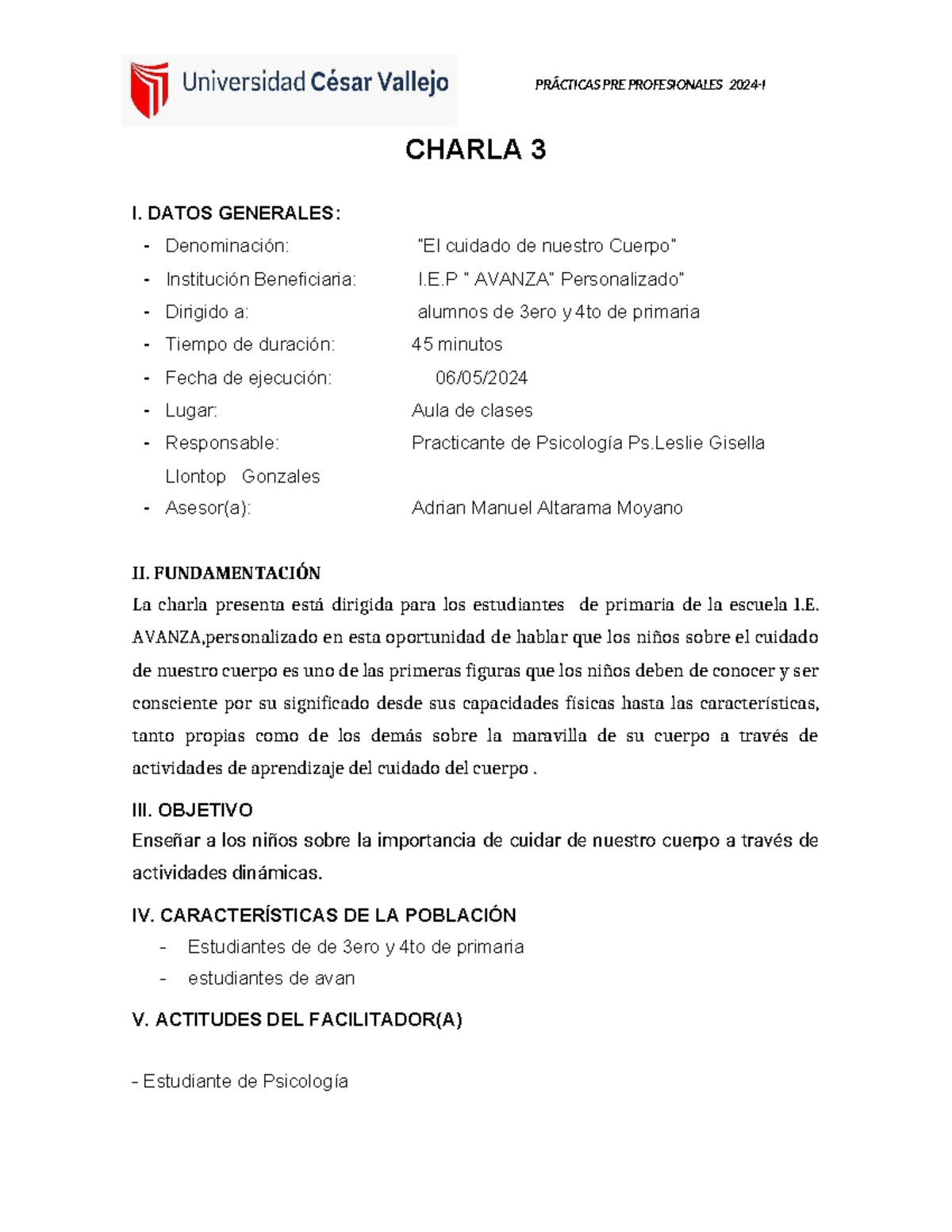 Charla 4 EL Cuidado DE MI Cuerpo - CHARLA 3 I. DATOS GENERALES: - Denominación: “El cuidado de ...