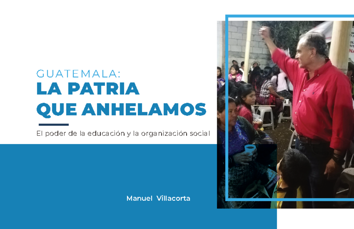 LA Patria QUE Anhelamos v7 0110 - G UAT E M A L A : LA PATRIA QUE ...