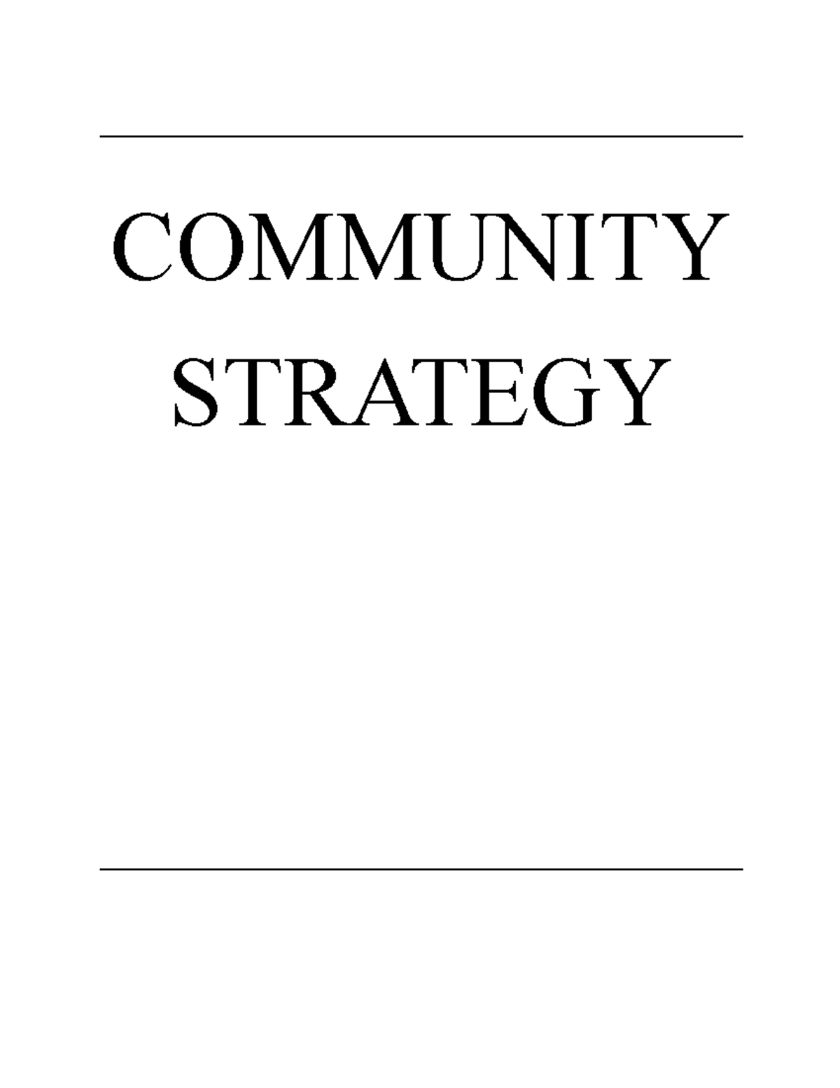 Community Strategy Notes - COMMUNITY STRATEGY ####### COMMUNITY ...