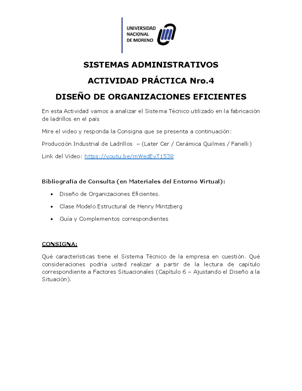 Actividad Práctica Nro 4 Mintzberg (Ceramicos) Factores de Contingencia - 1C 2024 - SISTEMAS ...
