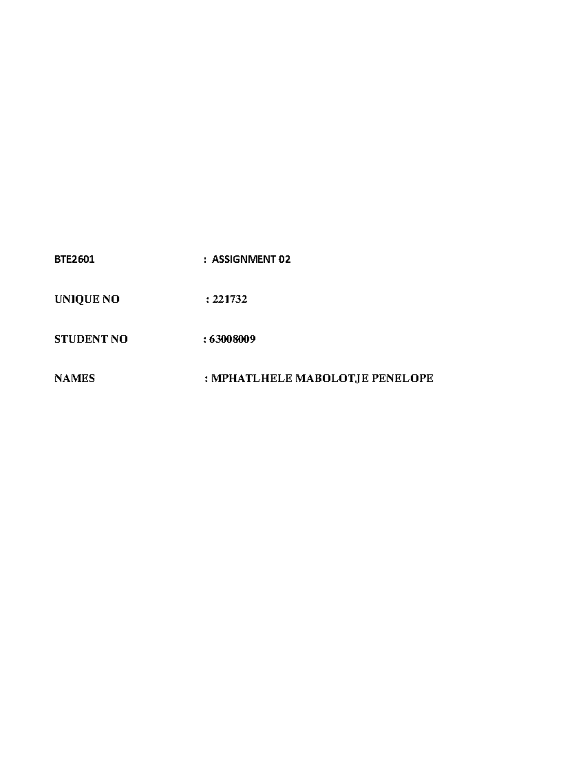 BTE2601 Assignment 02 - BTE2601 : ASSIGNMENT 02 UNIQUE NO : 221732 ...