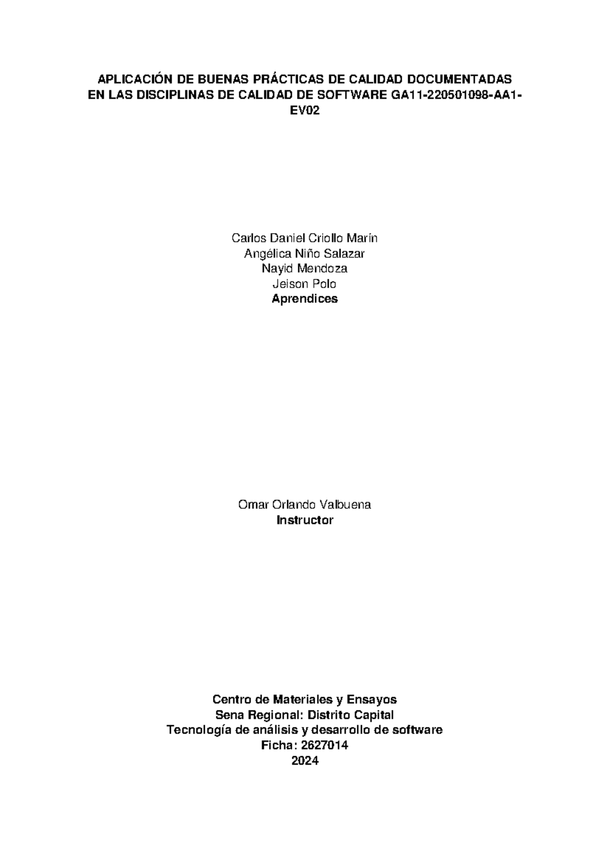 Aplicación DE Buenas Prácticas DE Calidad Documentadas EN LAS Disciplinas DE Calidad DE Software ...