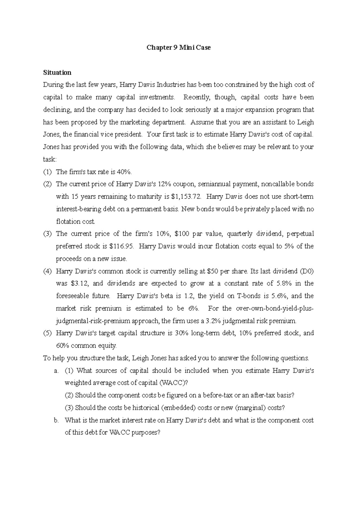 Ch9 mini case - Ch9 mini case - Chapter 9 Mini Case Situation During the last few years, Harry ...