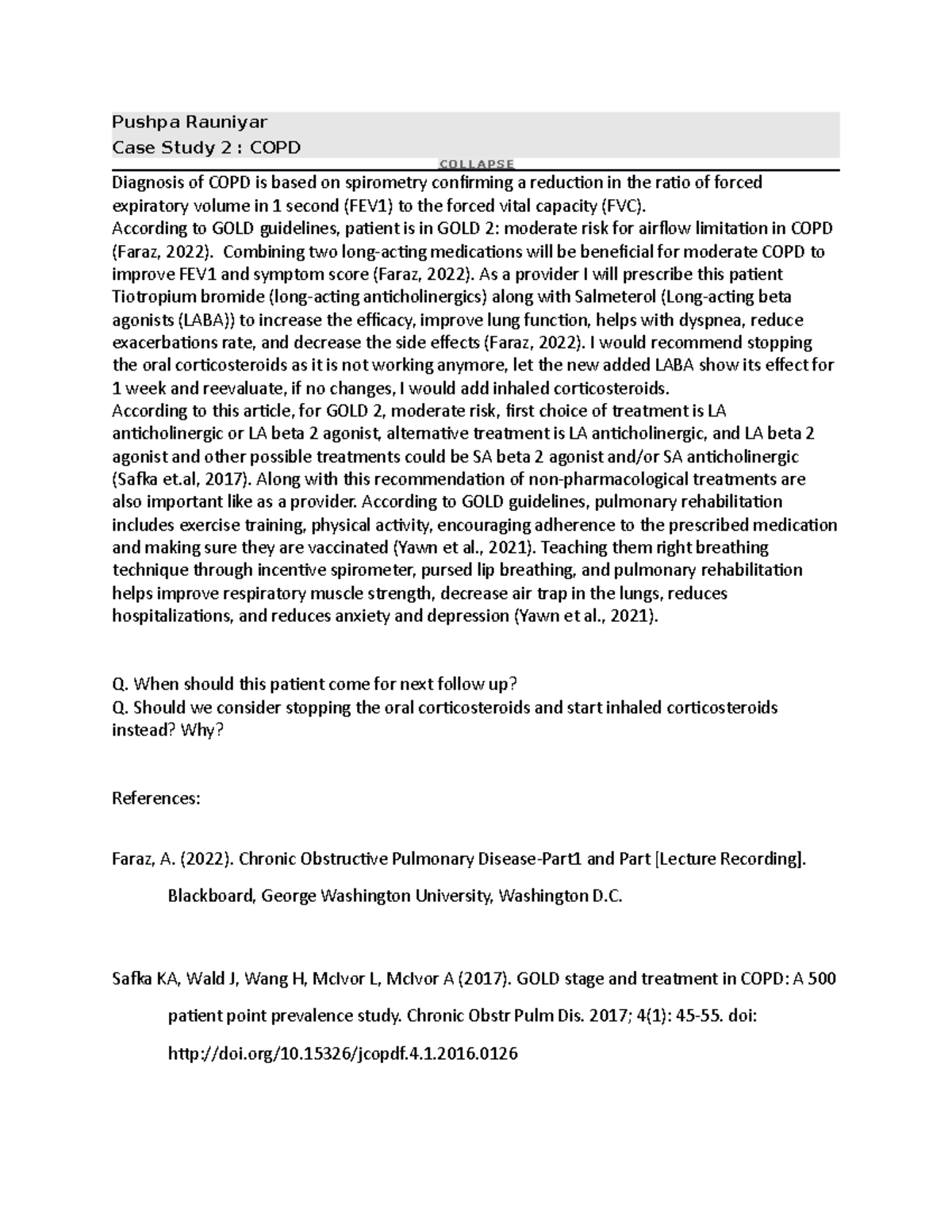 COPD-DBR-1 - Assignment - Pushpa Rauniyar Case Study 2 : COPD COL LA PS E Diagnosis of COPD is ...