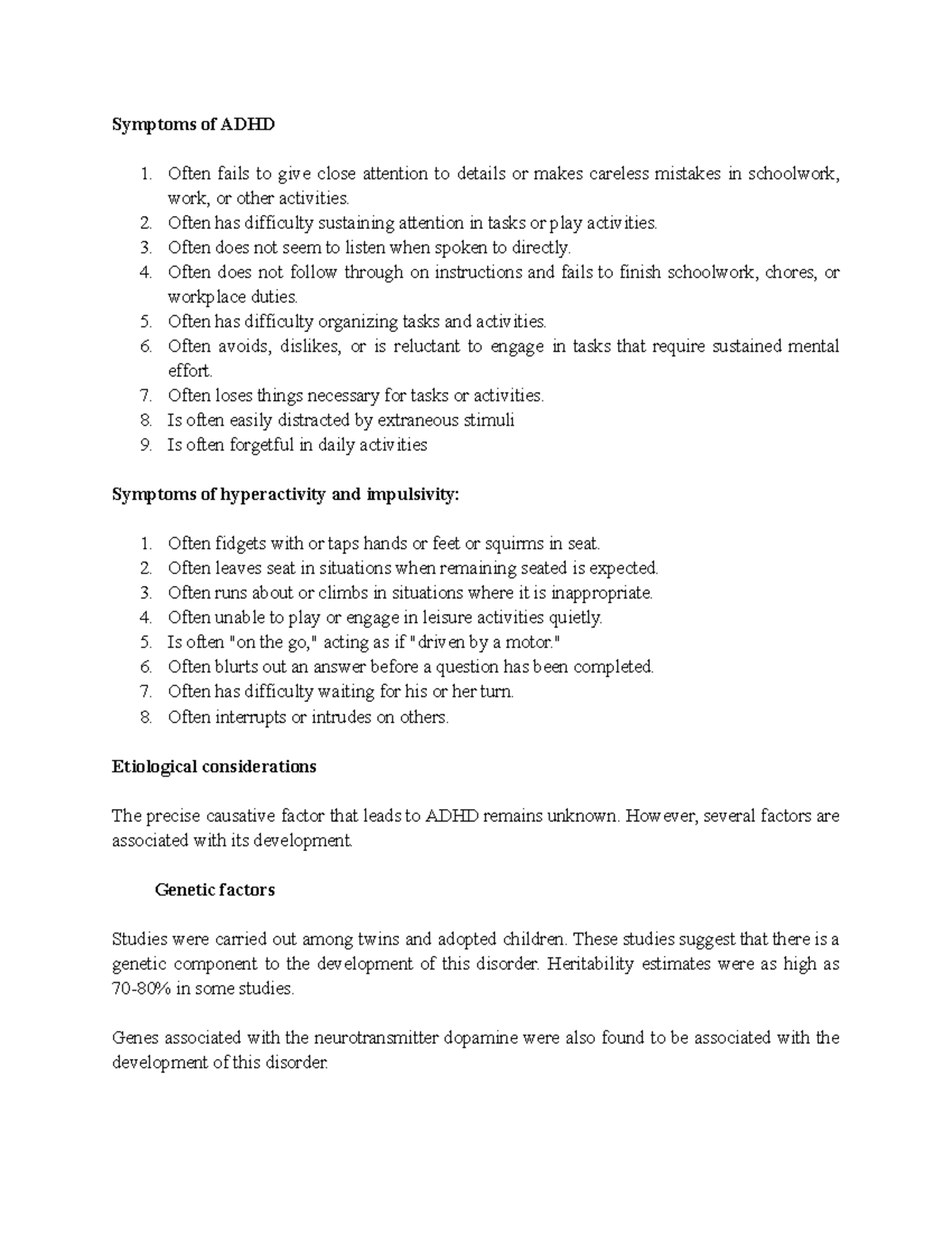 Abnormal Psychology, Week 4, Pt. 3 - Symptoms of ADHD 1. Often fails to ...