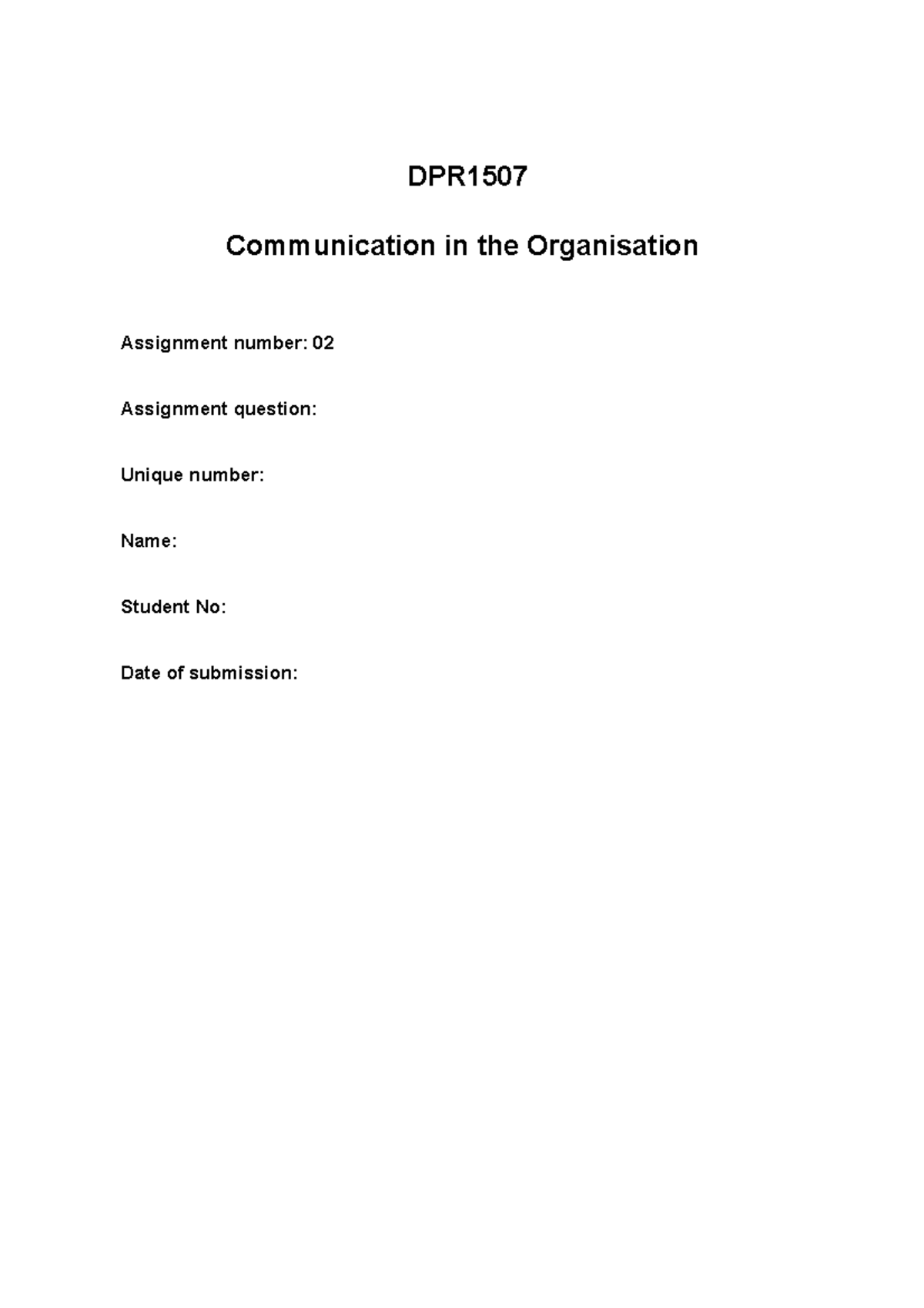 DPR1507 Assignment 2 - DPR Assignment number: 02 Assignment question: Unique number: Name ...
