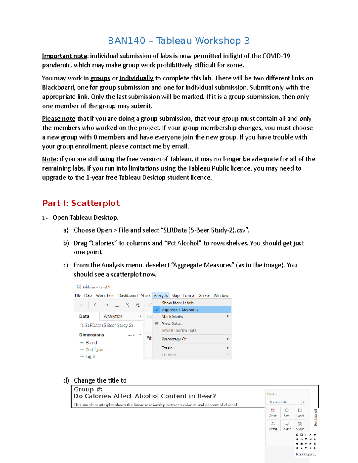 Lab05 - Ban 140 - Lab assignment - BAN140 – Tableau Workshop 3 Important note: individual ...