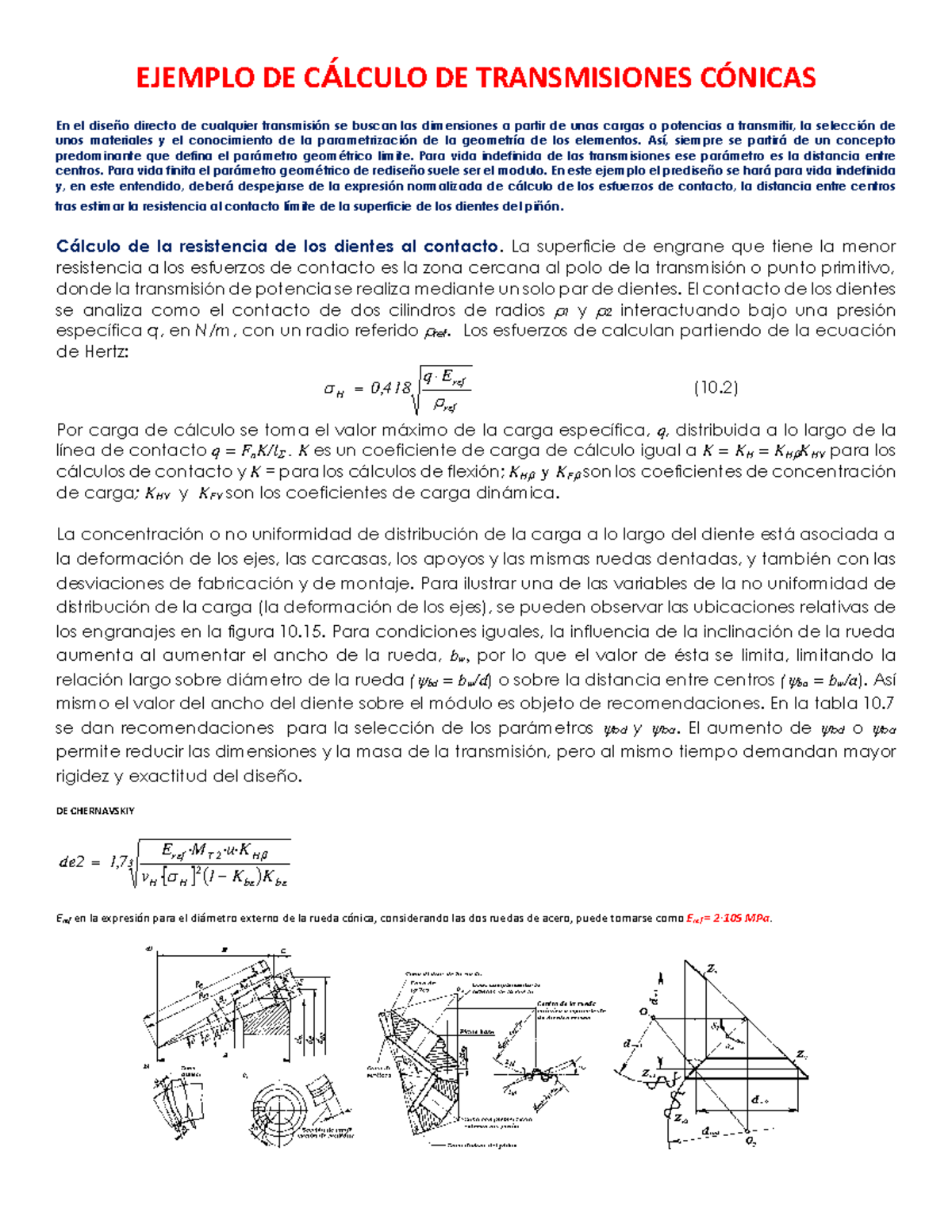 Ejemplo DE Calculo DE Transmisiones Conicas en revisión 12-02-2022 - EJEMPLO DE CÁLCULO DE - Studocu