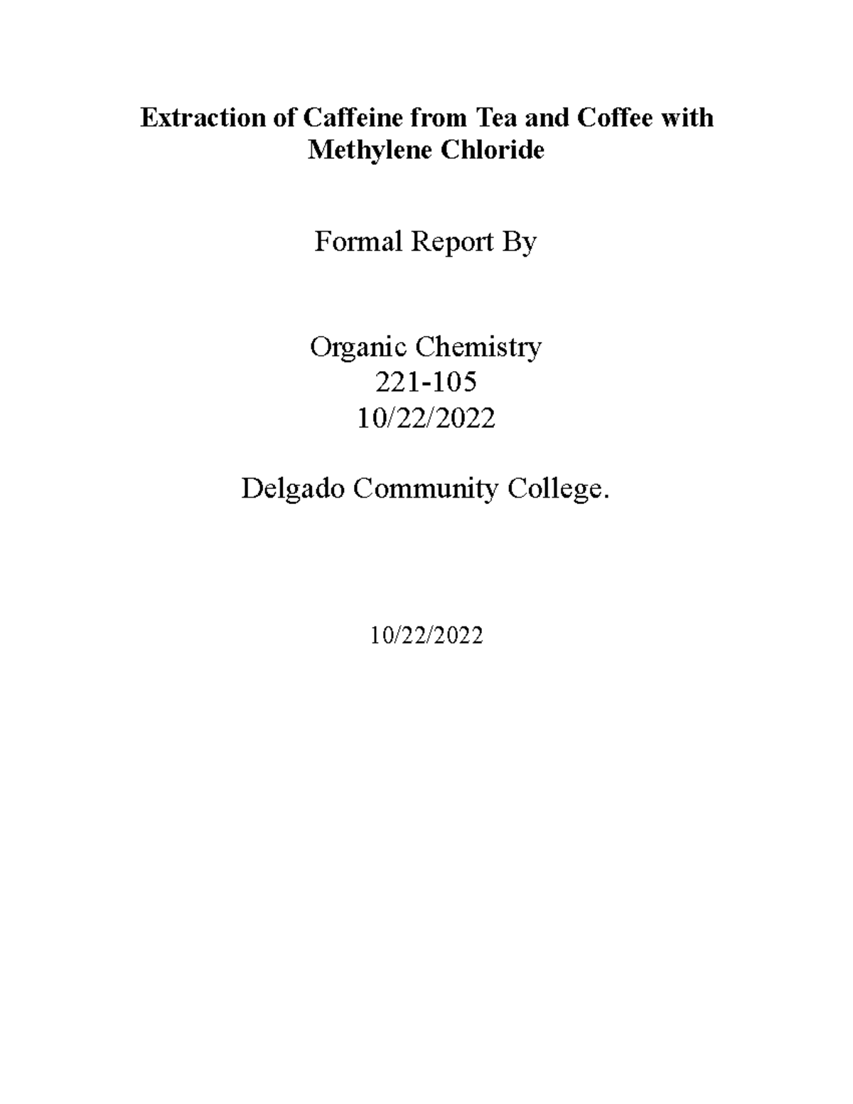 Lab 6 Extraction of Caffeine from Tea and Coffee with Methylene ...