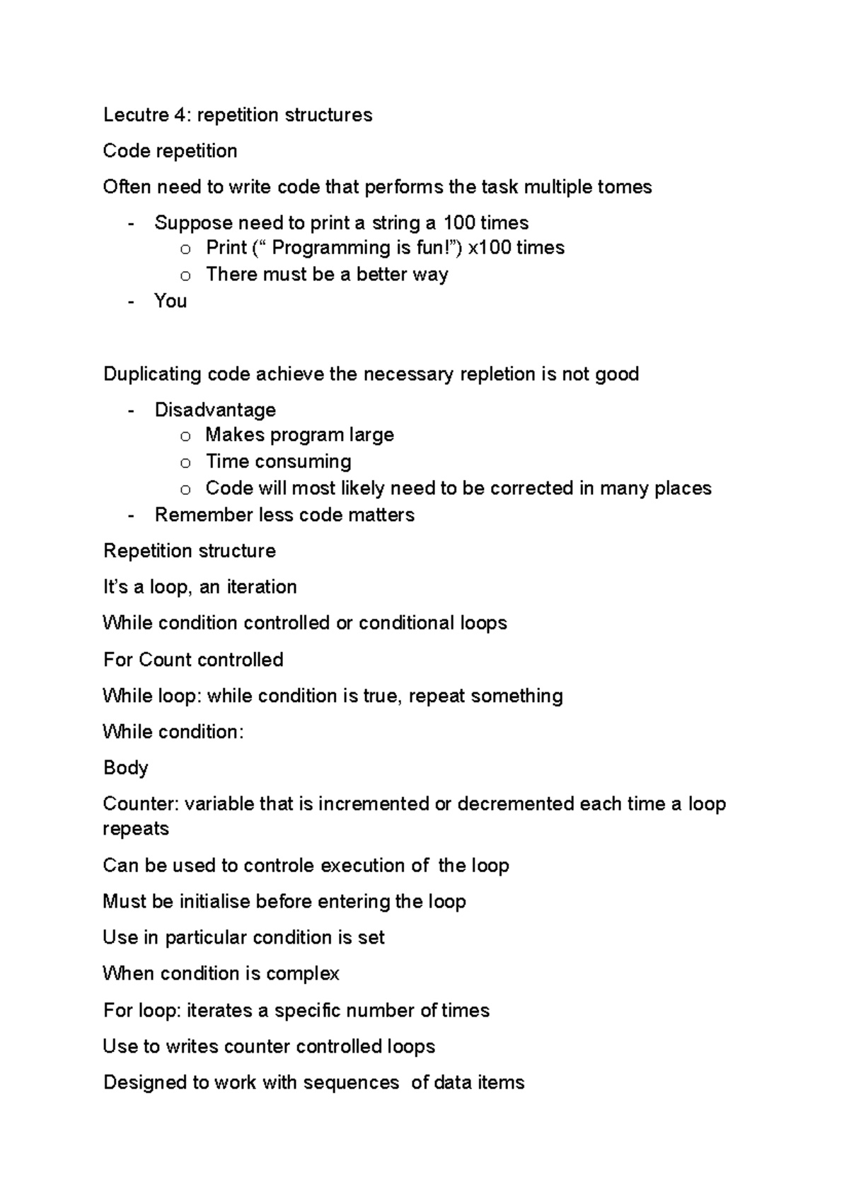 Lecture 4 - notes - Lecutre 4: repetition structures Code repetition ...
