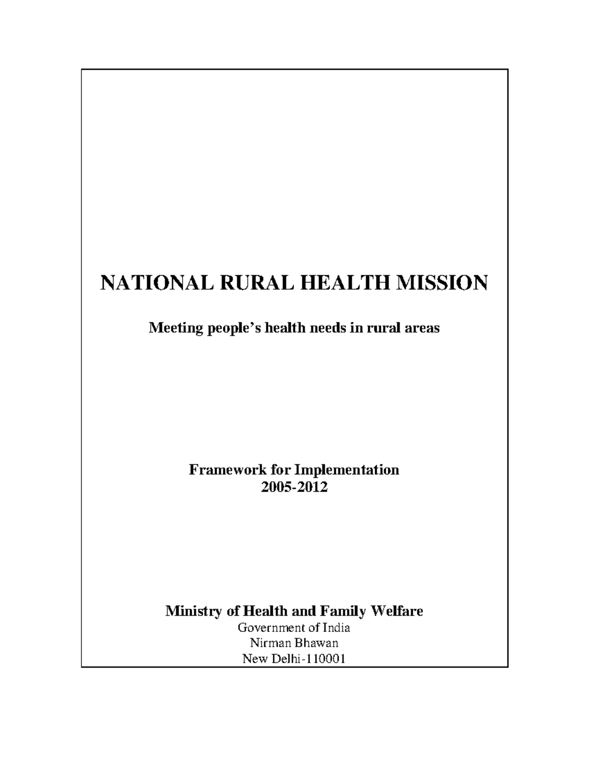 Nrhm-framework-latest - NATIONAL RURAL HEALTH MISSION Meeting people’s ...