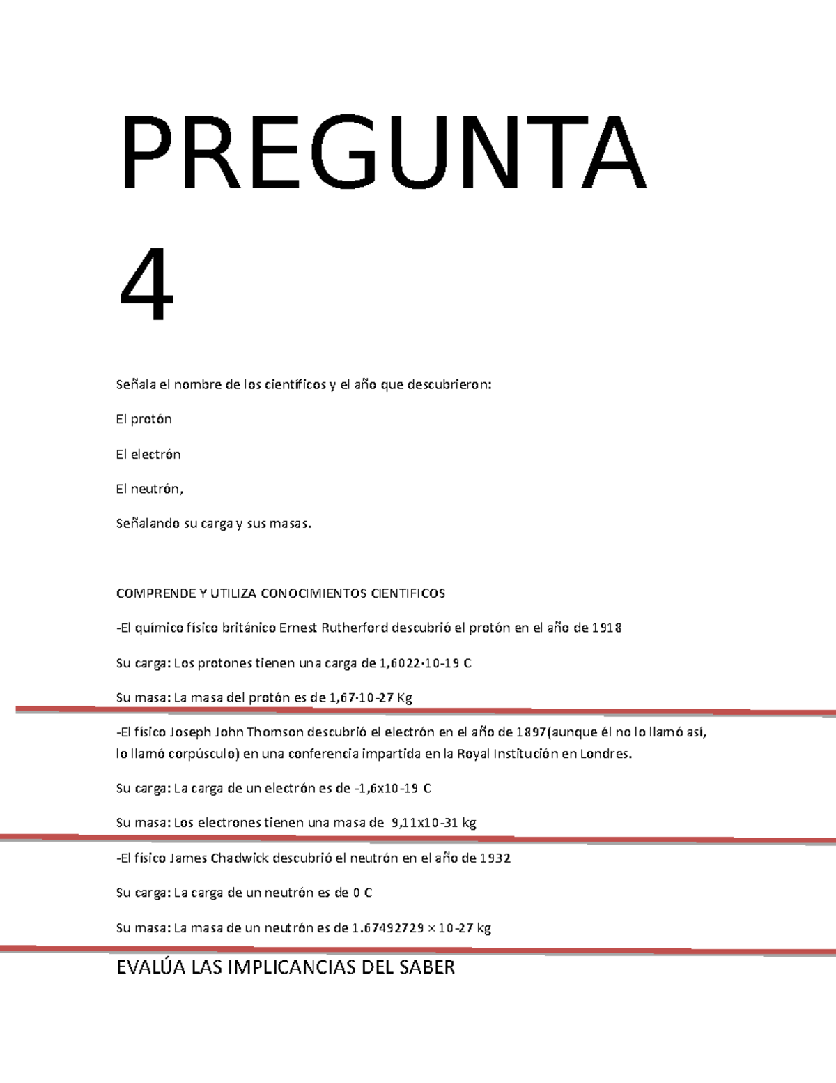 Pregunta 4 de sofa - Simpllemente sofa - PREGUNTA 4 Señala el nombre de los científicos y el año ...