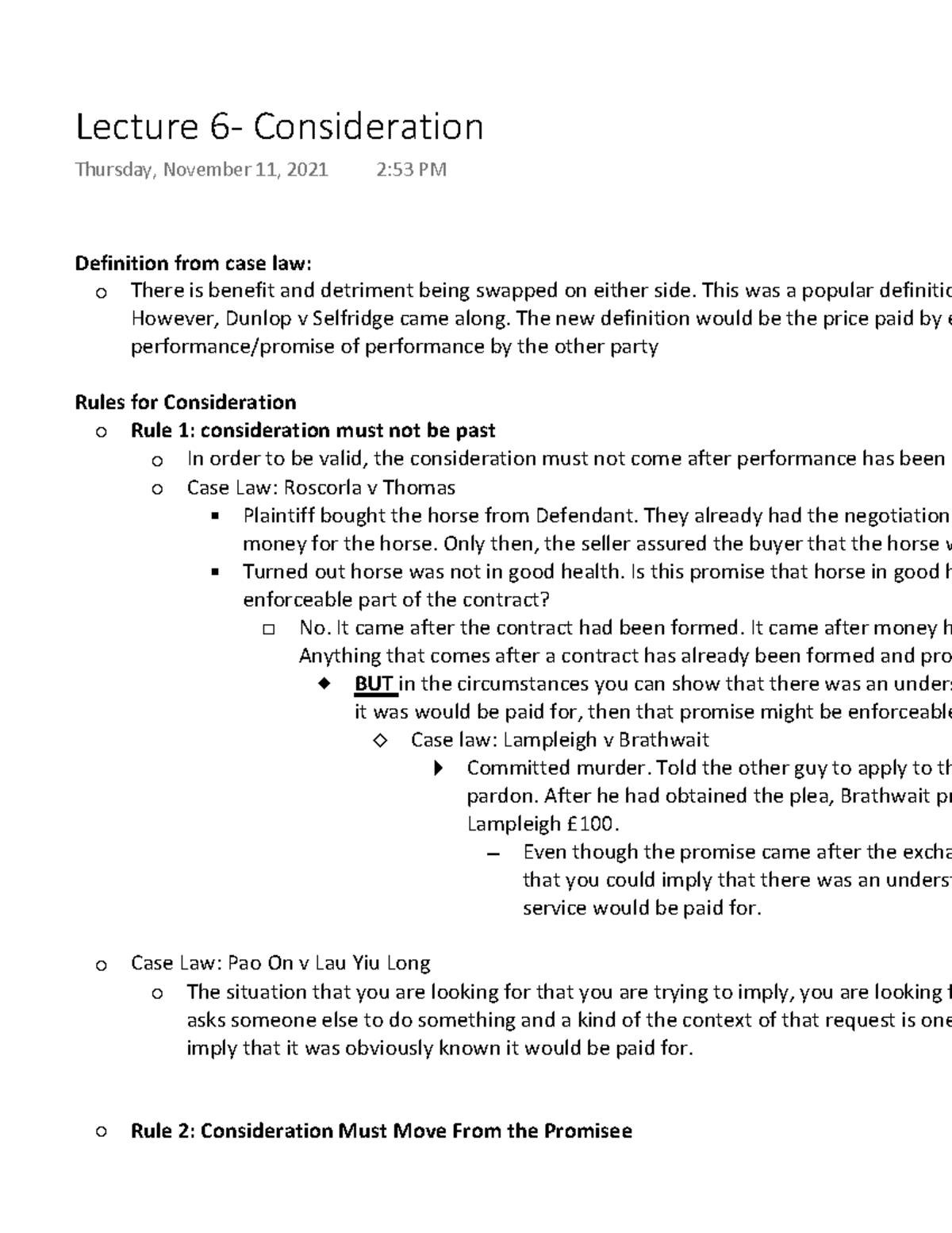 Lecture 6- Consideration - Definition from case law: There is benefit ...