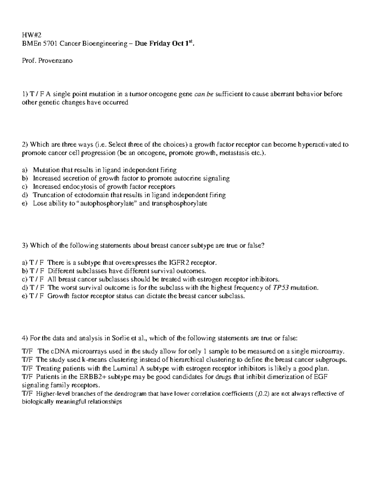Cancer Bio Eng HW2 - HW# BMEn 5701 Cancer Bioengineering – Due Friday Oct 1st. Prof. Provenzano ...
