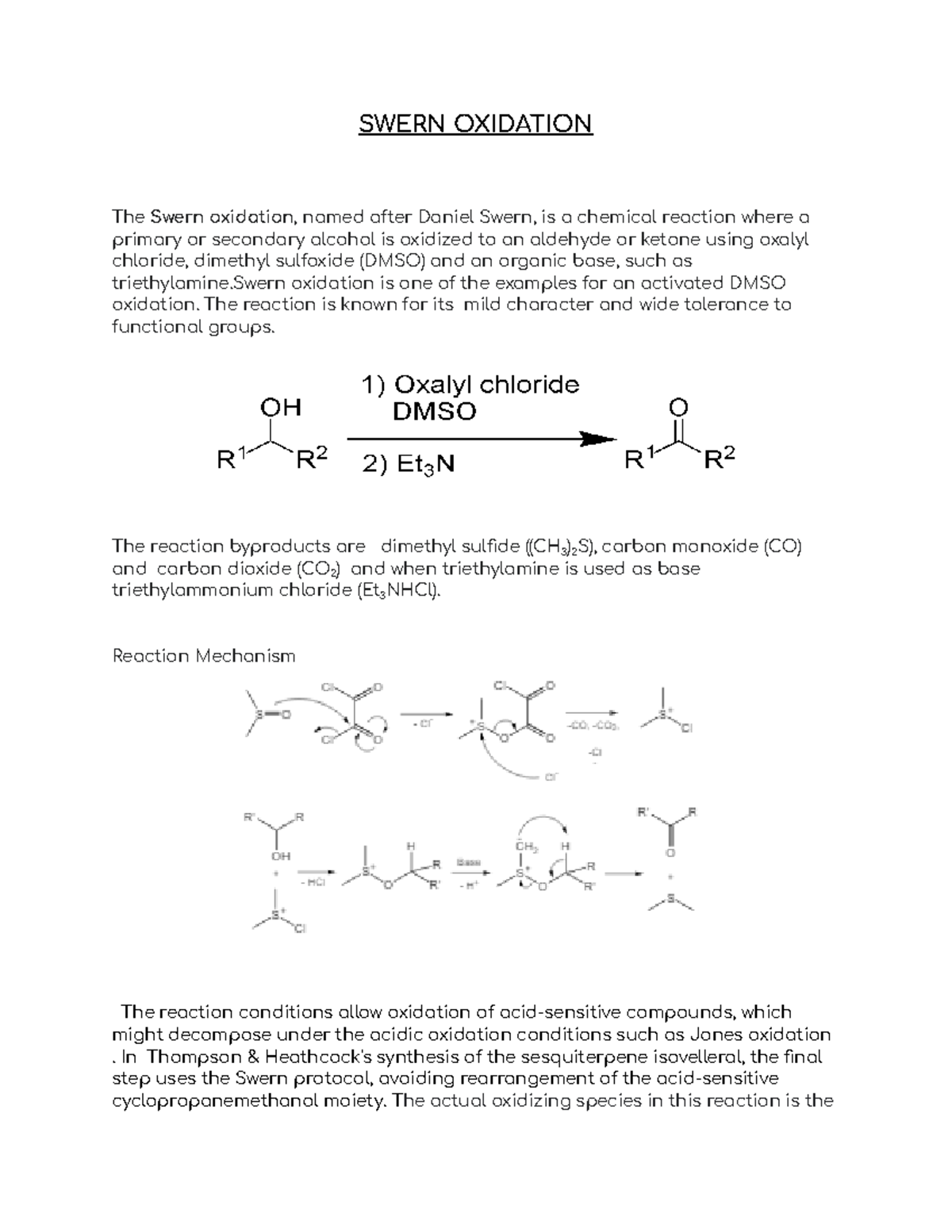 Swern Oxidation - The reaction is known for its mild character and wide tolerance to functional ...