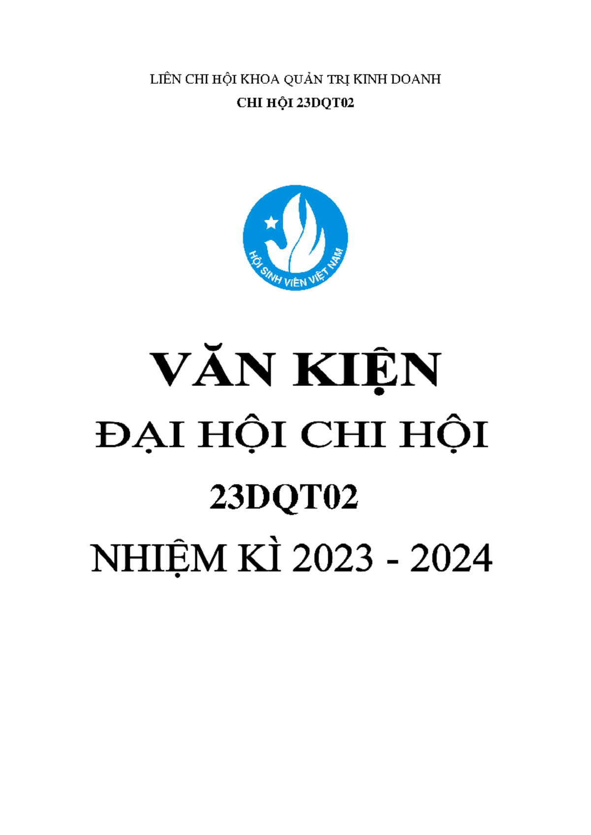 1. VAN KIEN DAI HOI - LIÊN CHI HỘI KHOA QUẢN TRỊ KINH DOANH CHI HỘI 23 DQT0 2 23DQT LIÊN CHI HỘI ...