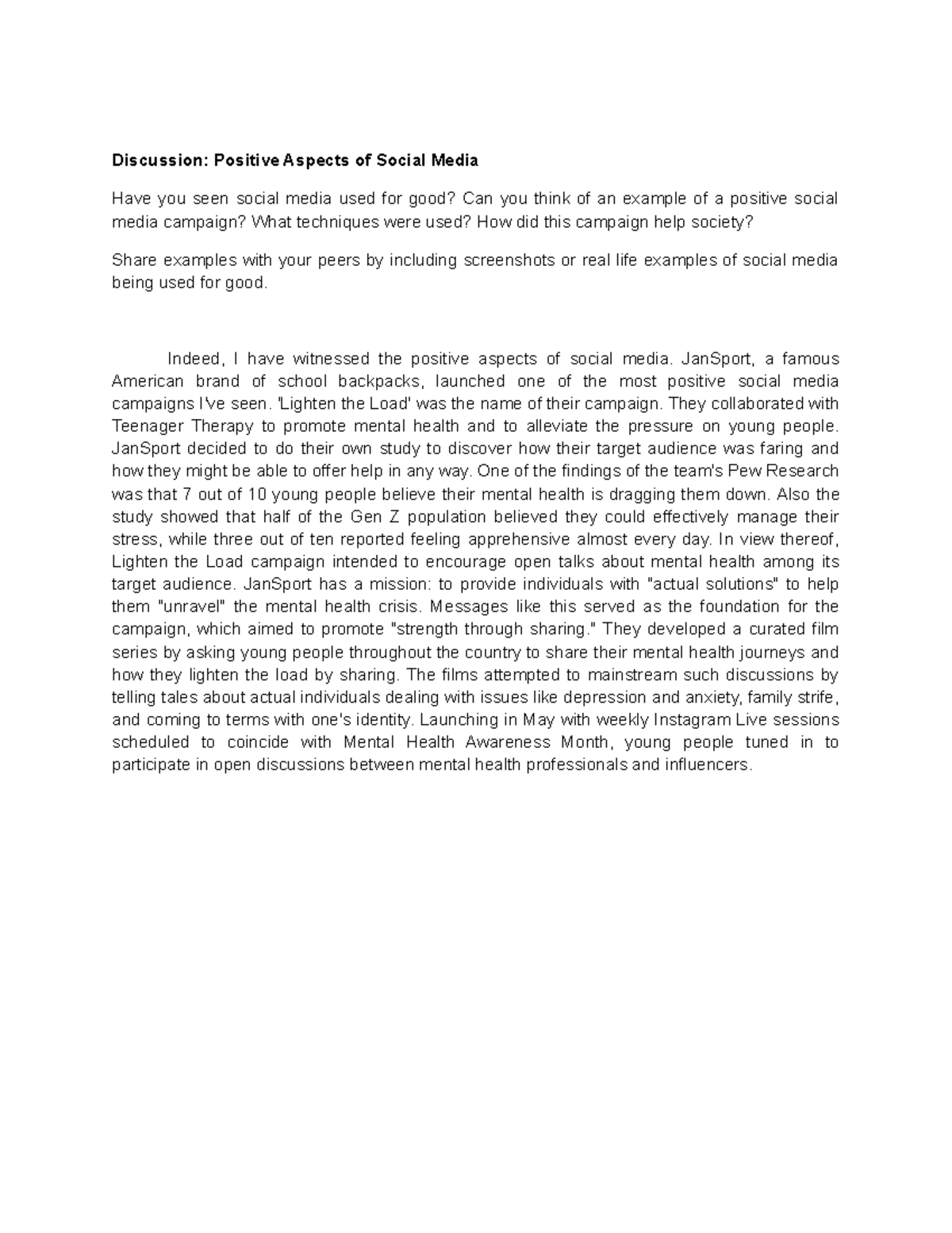 Positive Aspects of Social Media - Indeed, I have witnessed the ...