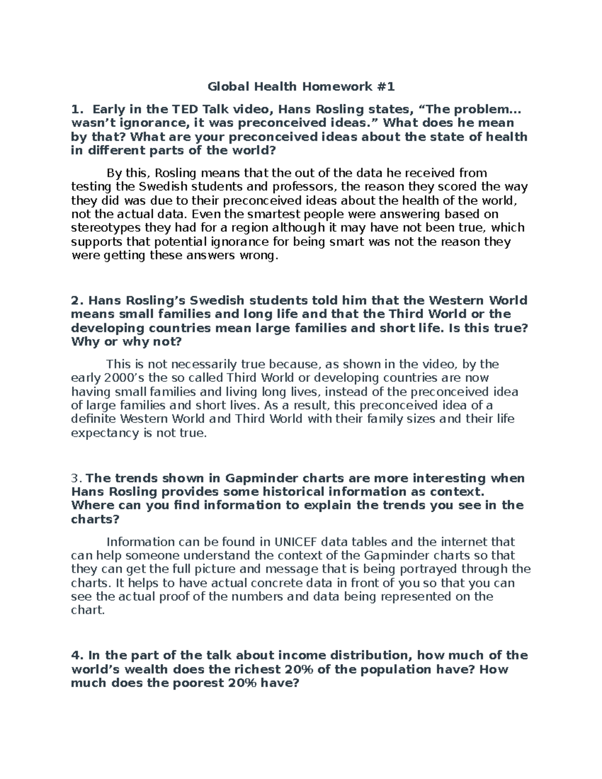 Global Health Homework 1 - .. wasn’t ignorance, it was preconceived ...