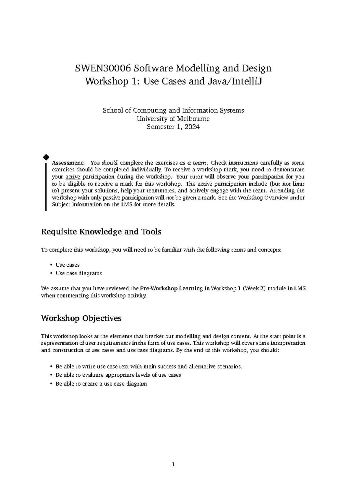 Workshop 01 - SWEN30006 Software Modelling and Design Workshop 1: Use Cases and Java/IntelliJ ...
