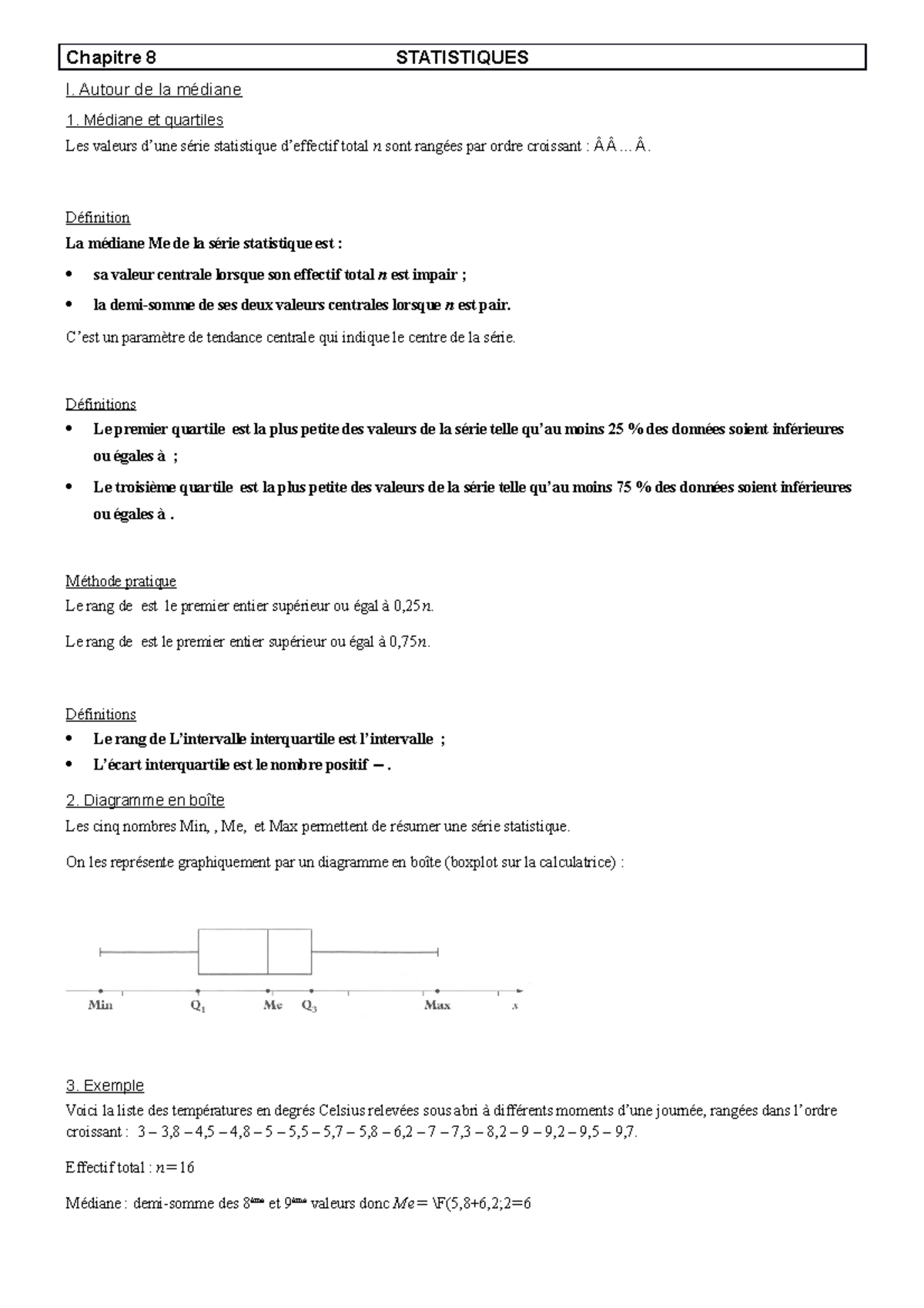 Statistiques mediane - math Lycee - I. Autour de la médiane Médiane et ...