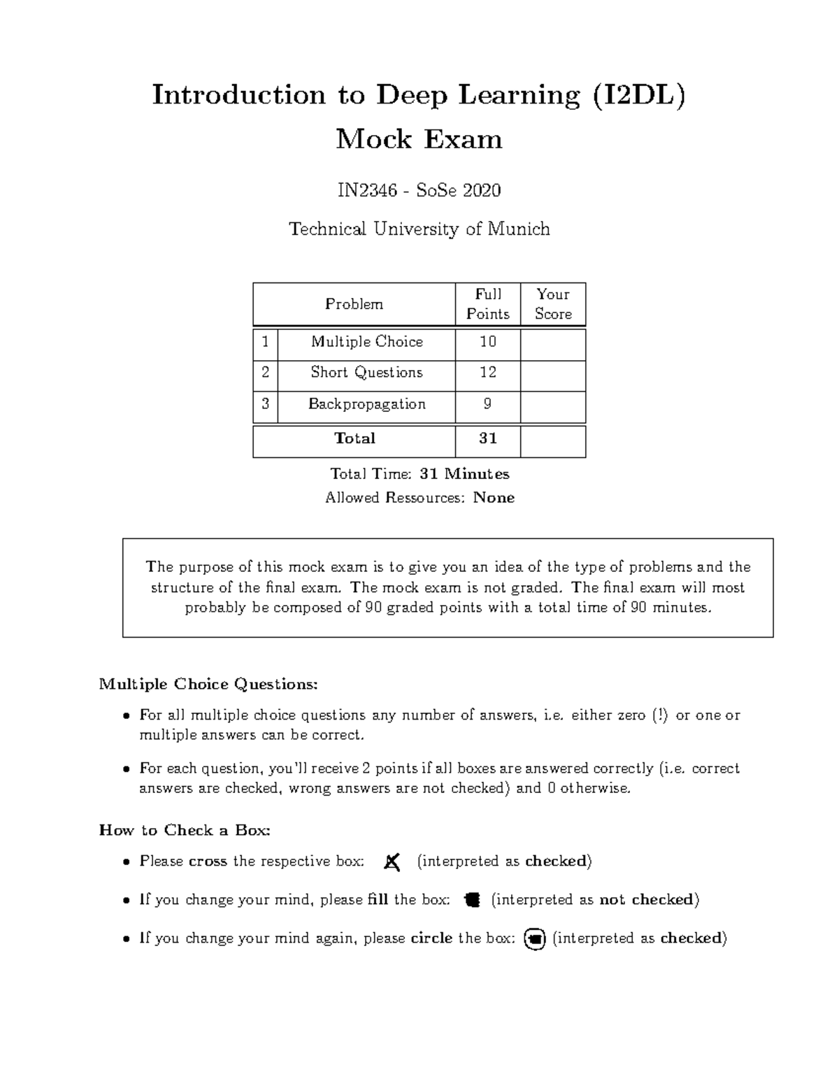 Mock Exam - Introduction to Deep Learning (I2DL) Mock Exam IN2346 - SoSe 2020 Technical ...
