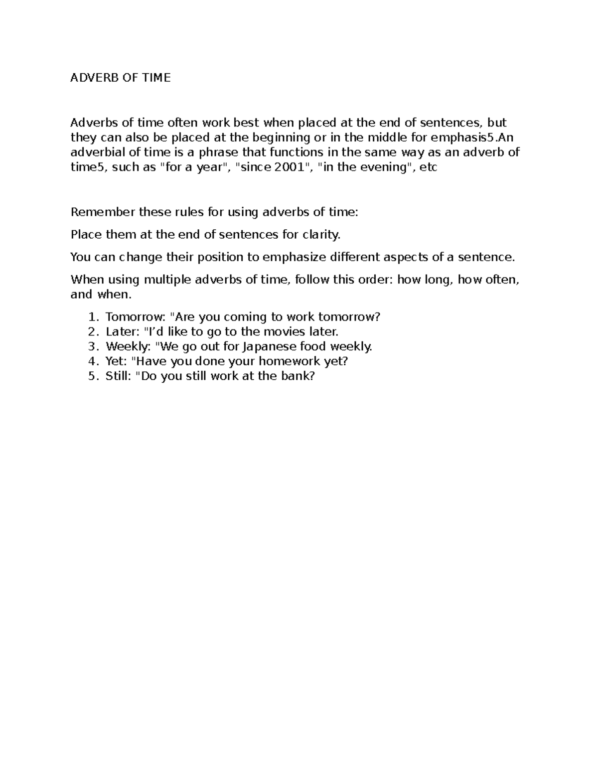 Adverb OF TIME - ADVERB OF TIME Adverbs of time often work best when ...