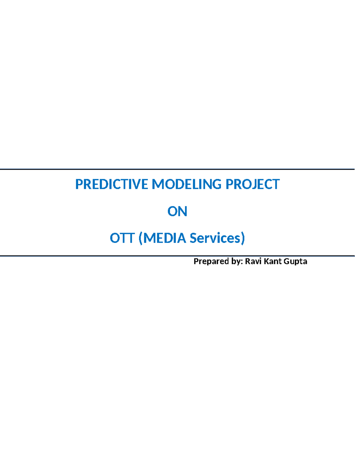 767297201 Business Report Working - PREDICTIVE MODELING PROJECT ON OTT ...