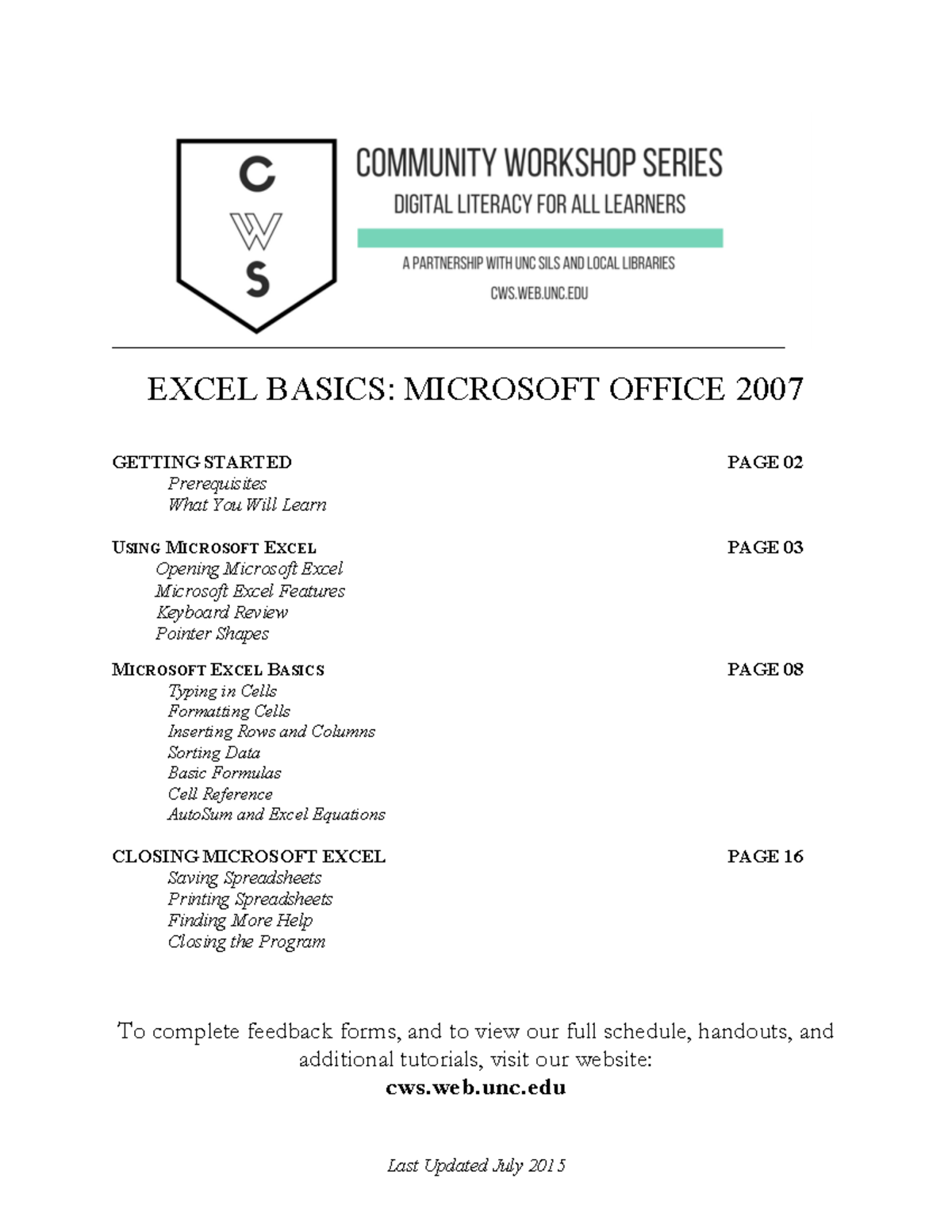 Excel Basics 2007 NEED SOME TUTORIALS Last Updated July 2015 EXCEL excel-basics-2007-need-some-tutorials-last-updated-july-2015-excel
