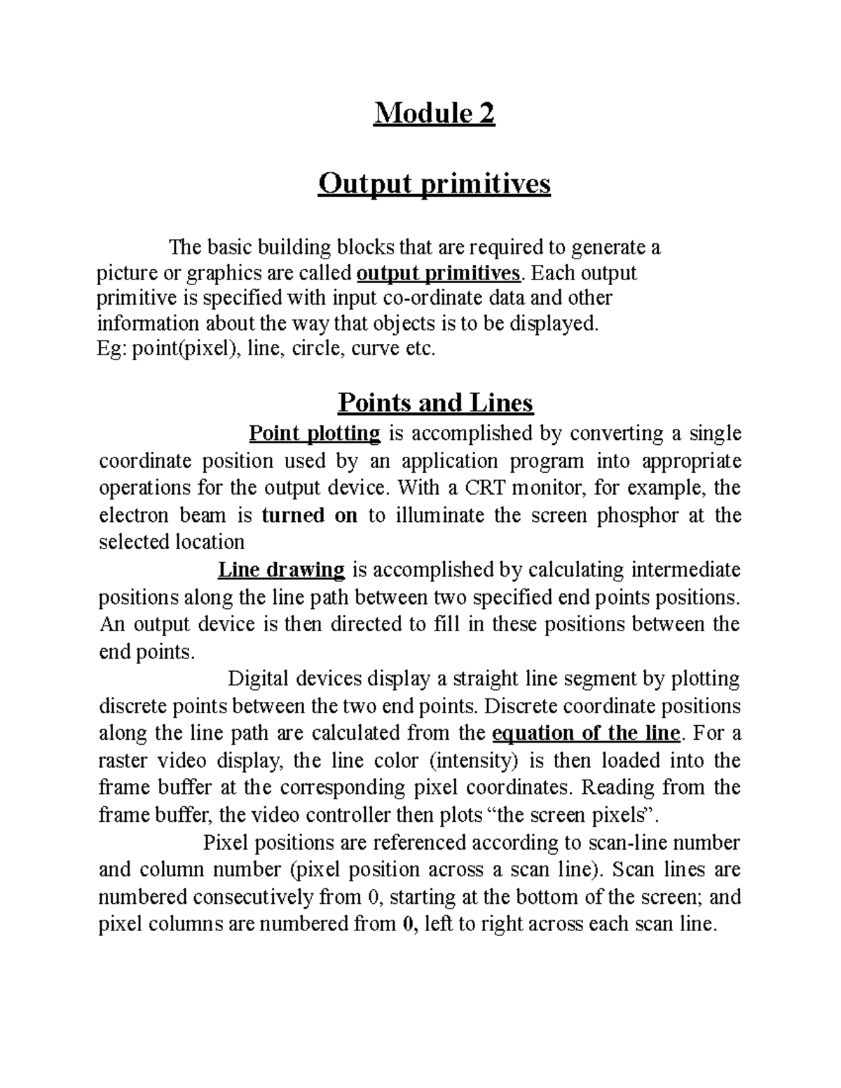 Computer graphics module 2 - Module 2 Output primitives The basic building blocks that are ...