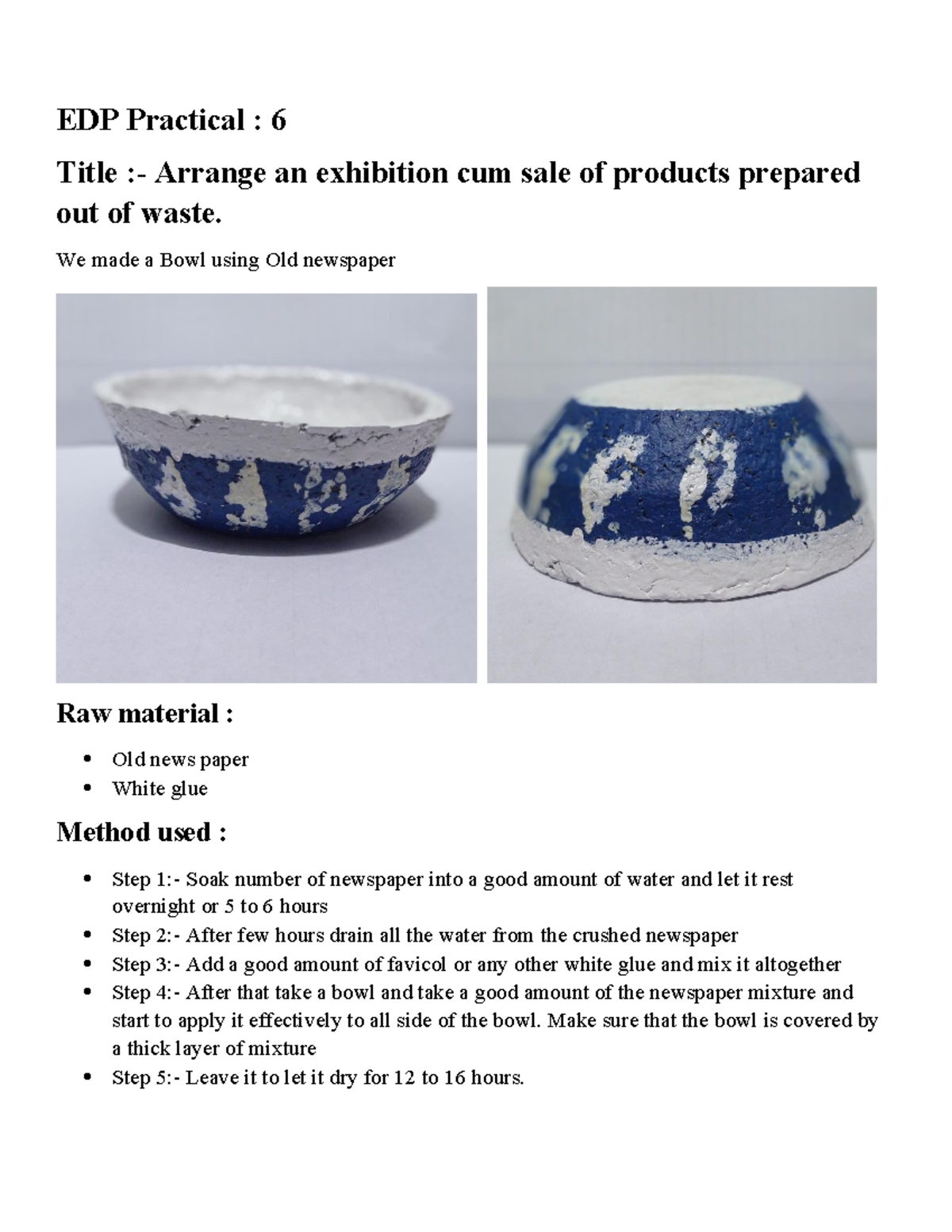 EDP Practical - We made a Bowl using Old newspaper Raw material : Old ...