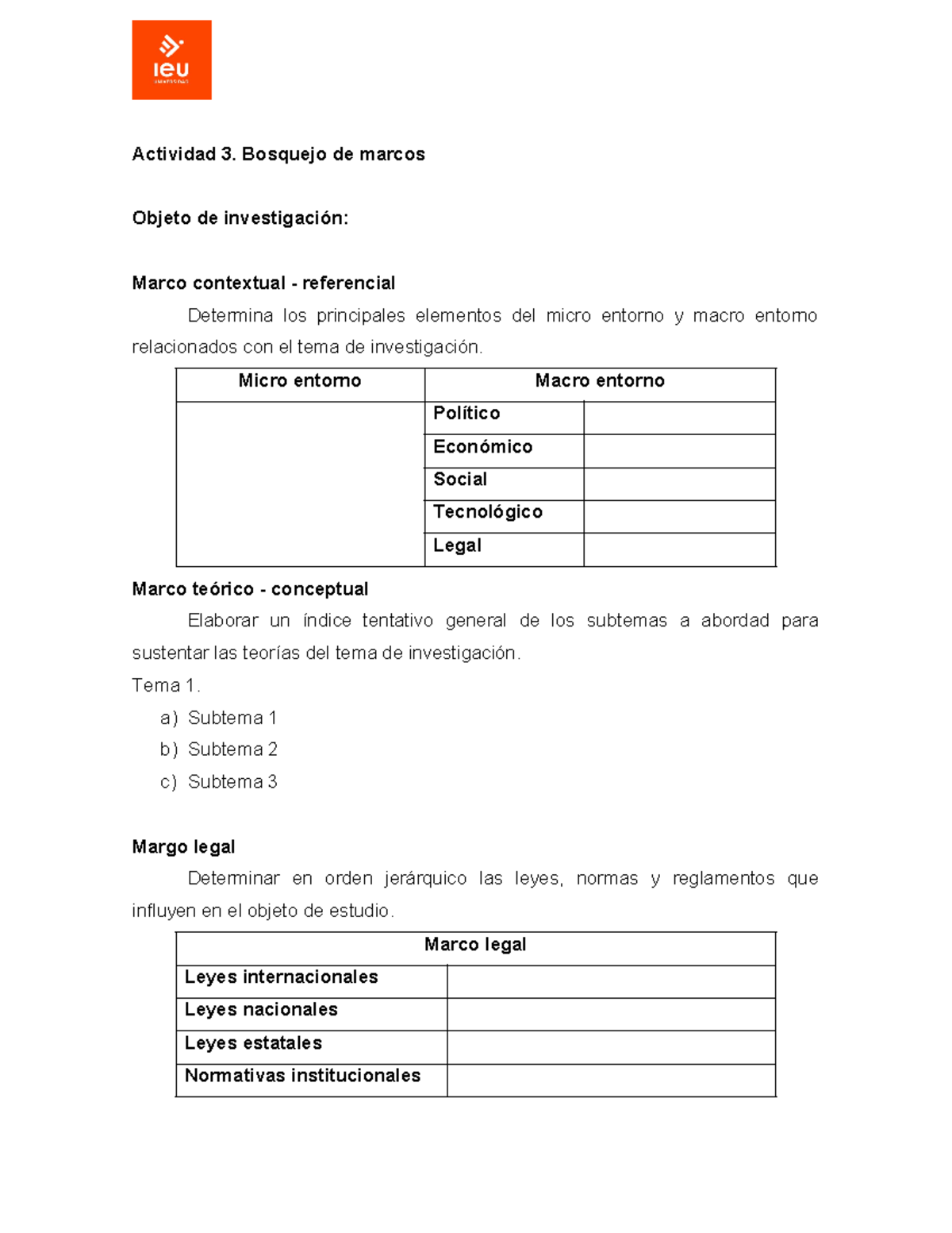 Actividad 3- Bosquejo de marcos - Actividad 3. Bosquejo de marcos Objeto de investigación: Marco ...