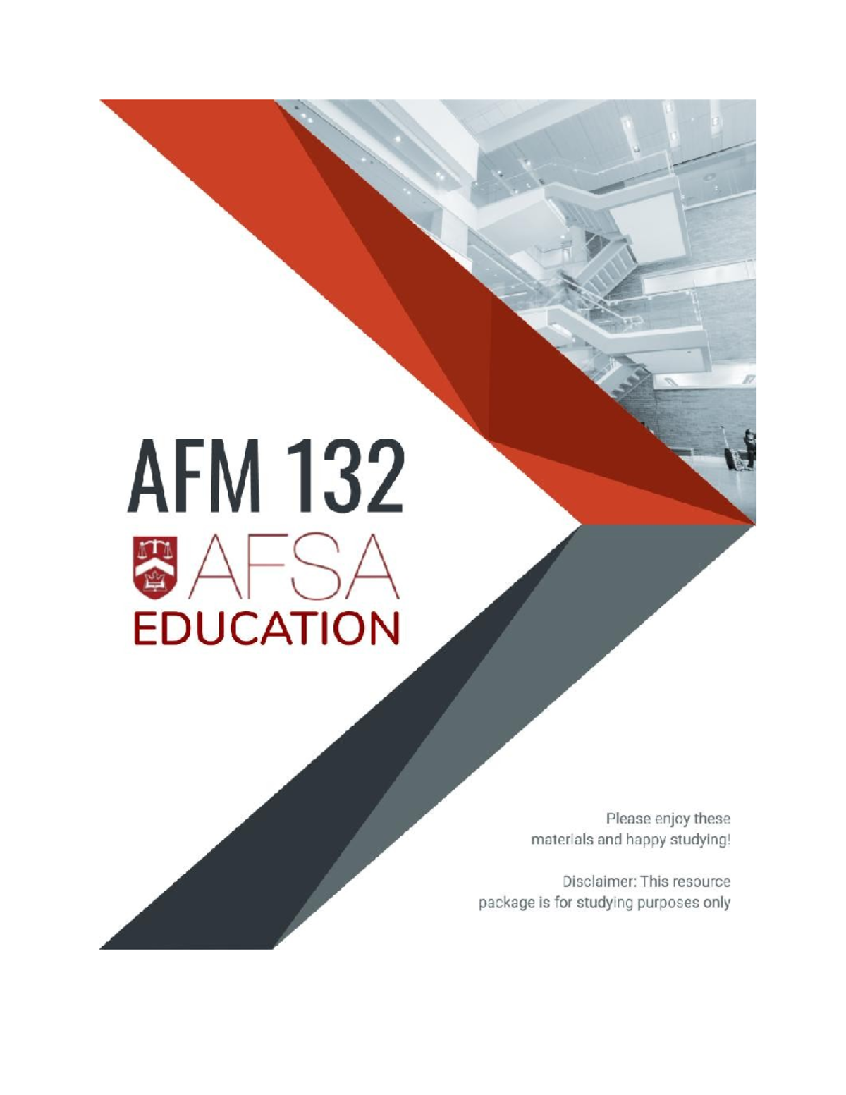 AFM 132 Final Exam Study Package - Unit 1: The Future of Work The ...