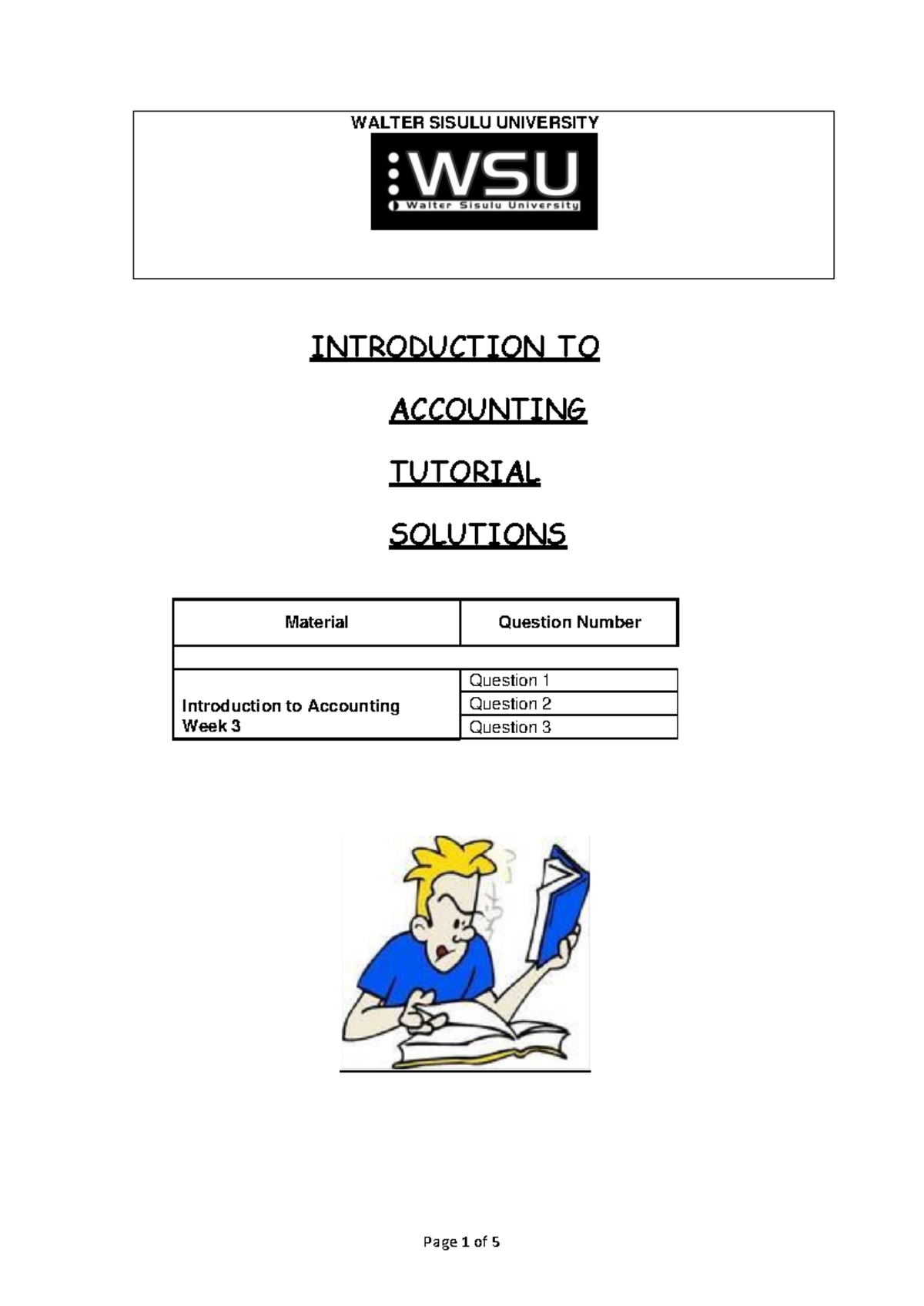 Week 3 Tutorial Pack Solution - INTRODUCTION TO ACCOUNTING TUTORIAL SOLUTIONS Material Question ...