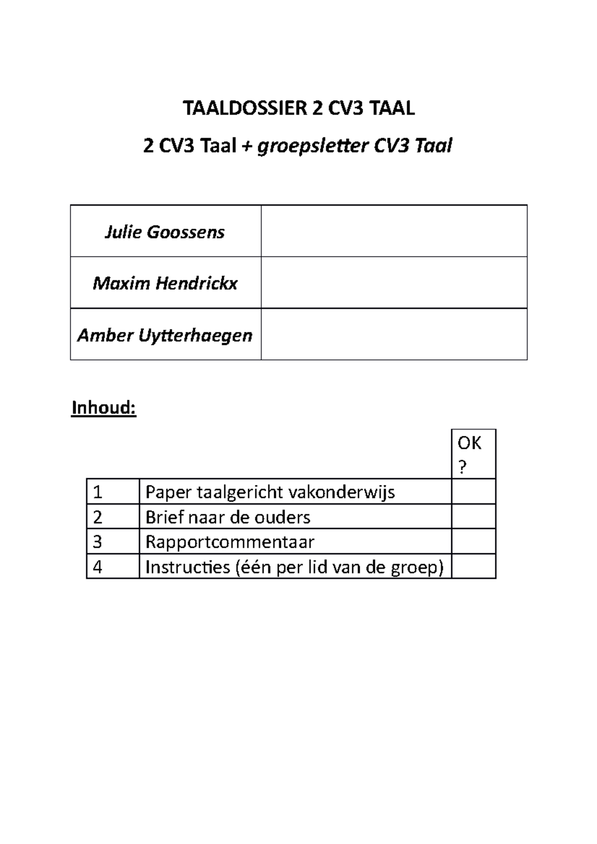 Taaldossier - 13 - TAALDOSSIER 2 CV3 TAAL 2 CV3 Taal groepsletter CV3 ...