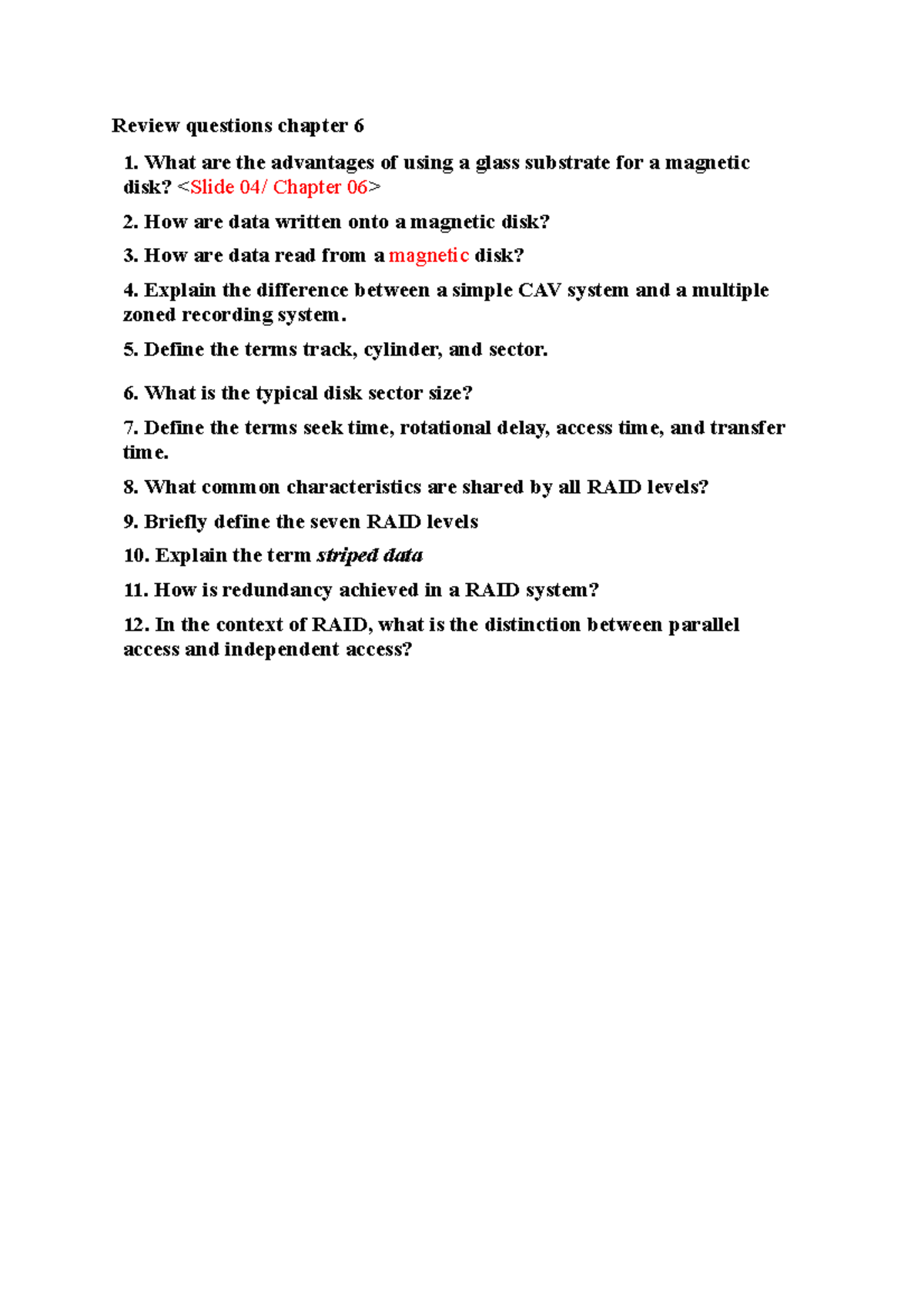 Review questions chapter 6 6 - Define the terms track, cylinder, and ...