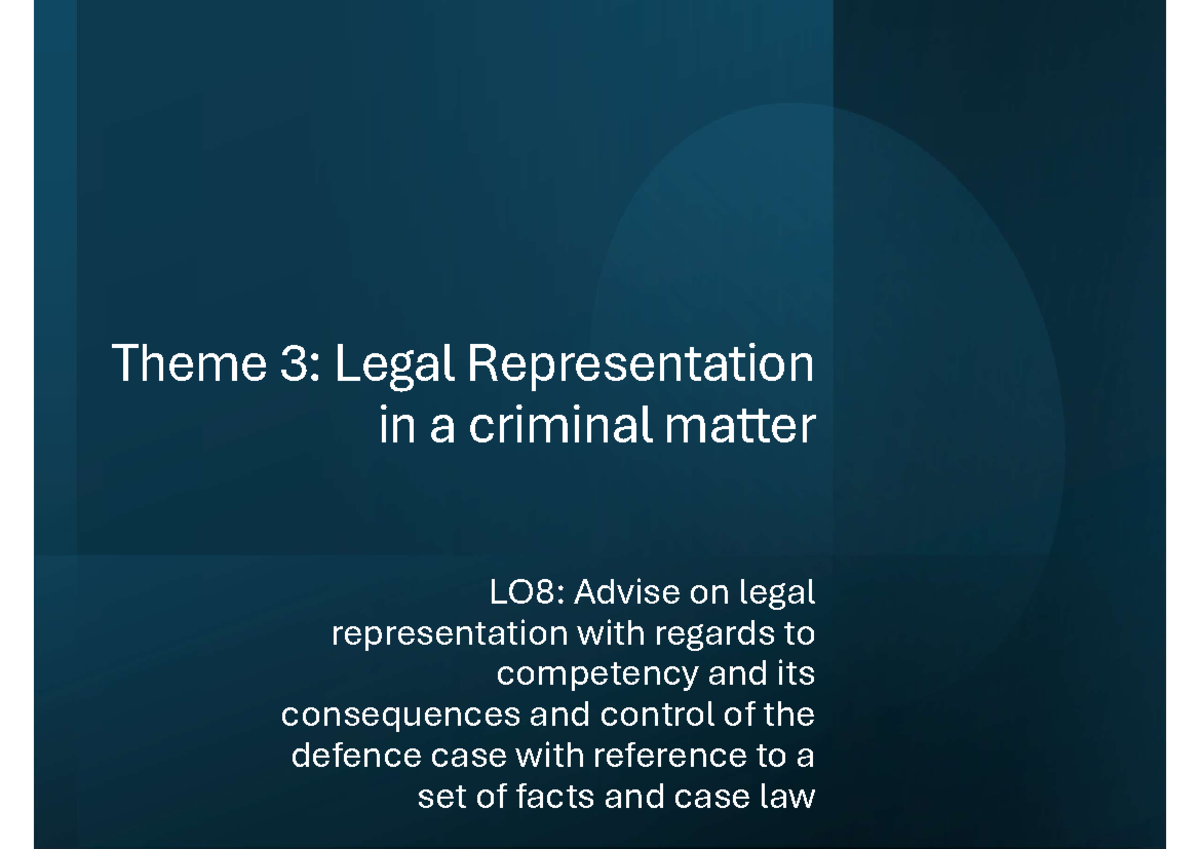 LU 3 (LO 8 - 12) CRUN7112 Slides 2024 - Theme 3: Legal Representation ...