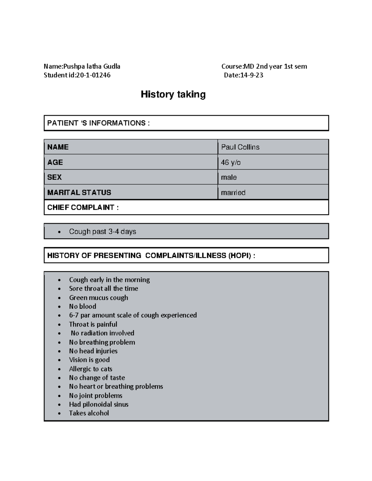 History taking assignment - Name:Pushpa latha Gudla Course:MD 2nd year ...