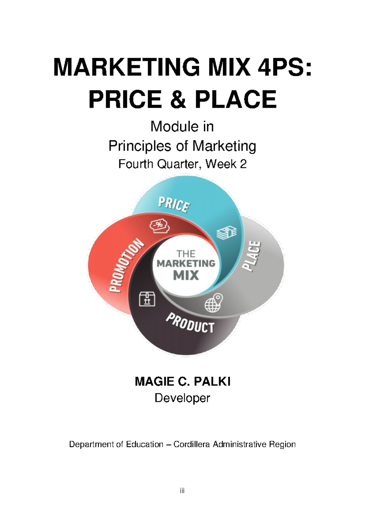 Principles-of-Marketing 11 Q4 W2 - iii MARKETING MIX 4PS: PRICE & PLACE Module in Principles of ...