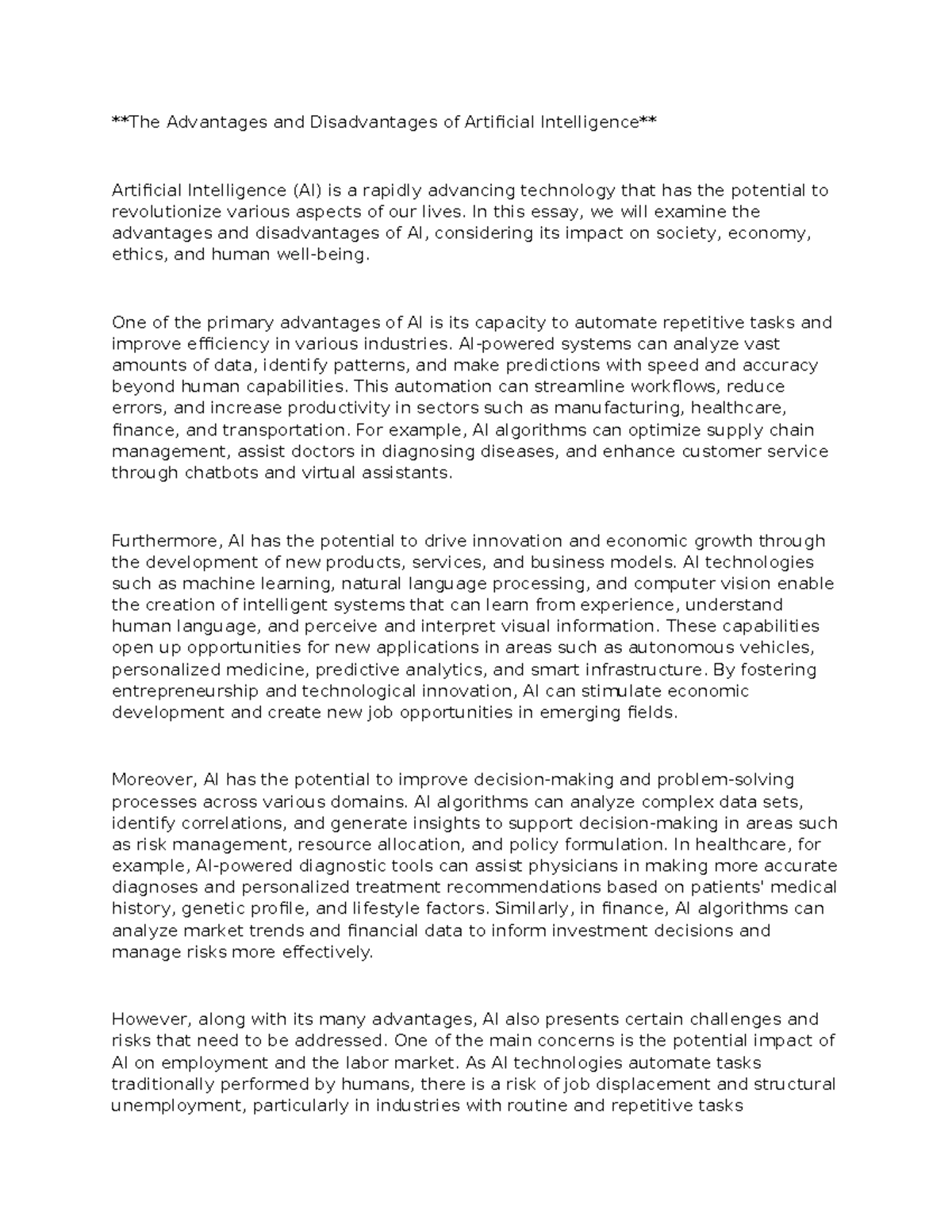 The Advantages and Disadvantages of Artificial Intelligence - In this essay, we will examine the ...