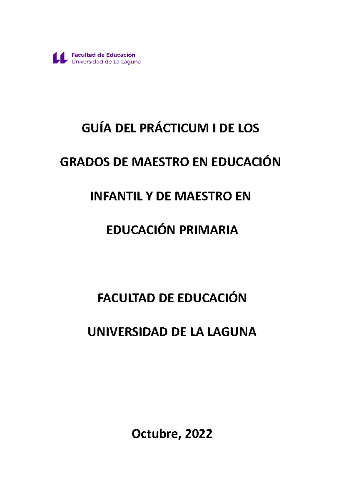 GUÍA DEL Practicum I Infantil Y Primaria (2022-23) - GUÍA DEL PRÁCTICUM I DE LOS GRADOS DE ...