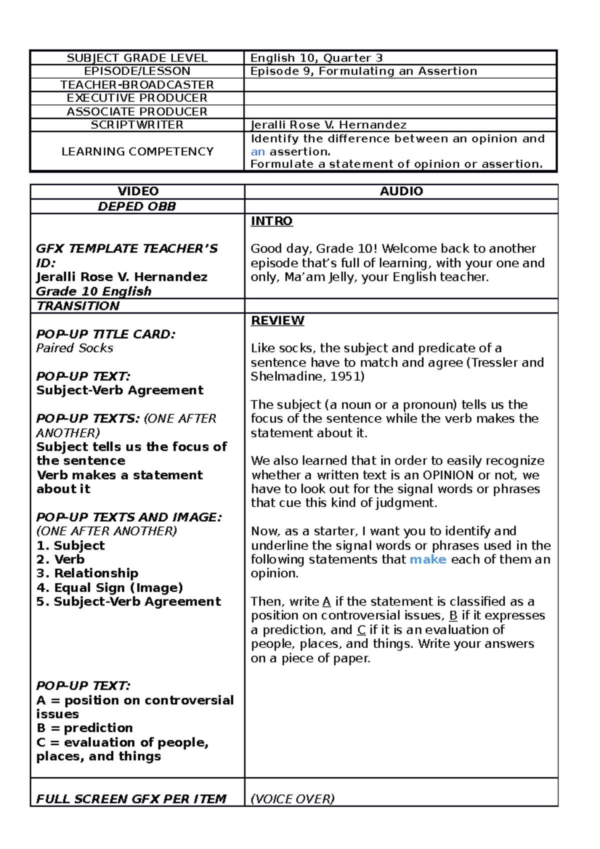 Scriptwriting day 2 - SUBJECT GRADE LEVEL English 10, Quarter 3 EPISODE ...