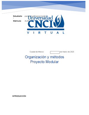 Proyecto modular, Organización y métodos - UNIVERSIDAD CNCI VIRTUAL Proyecto modular Materia ...