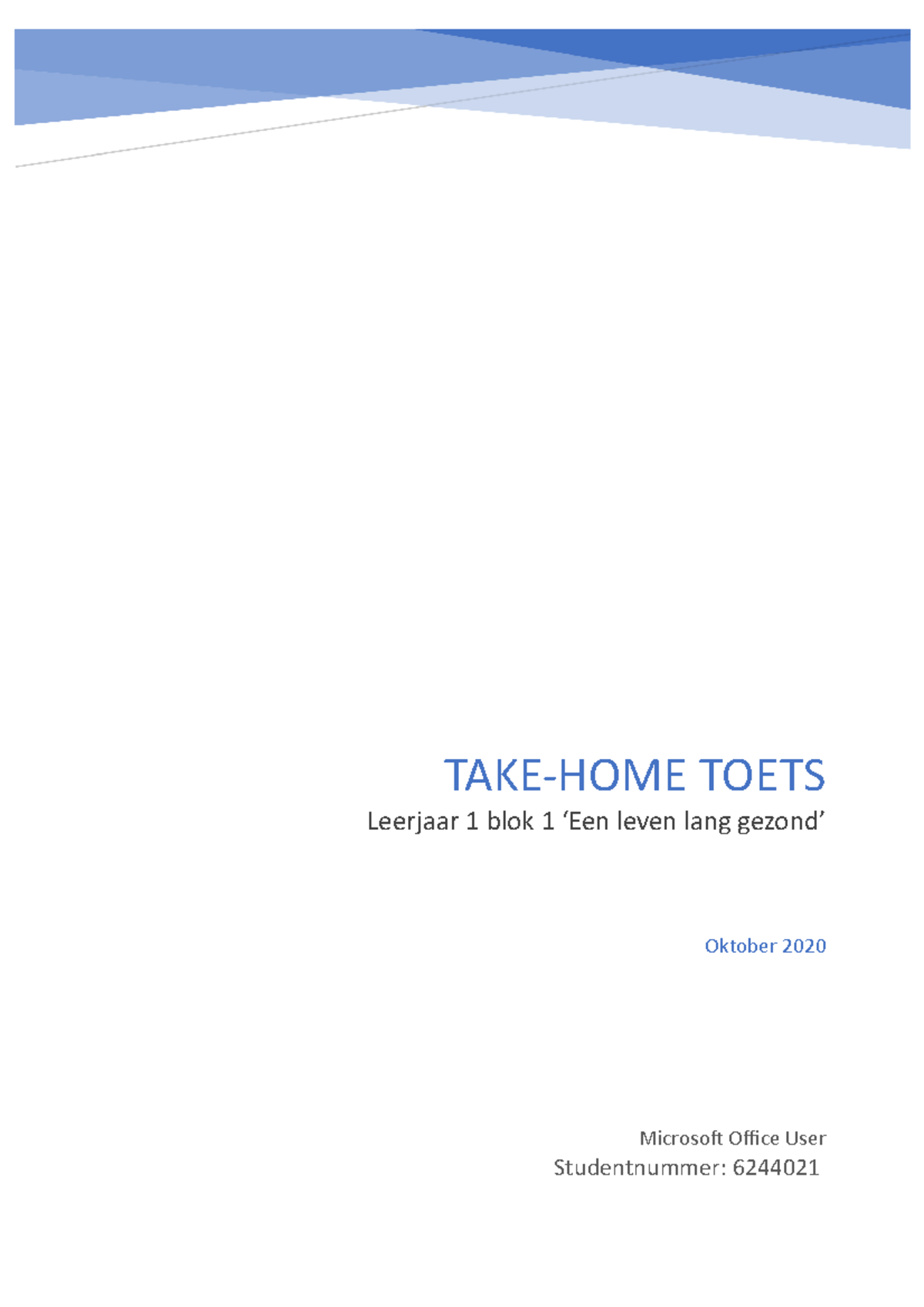 Take home toets - a) Microsoft Office User Studentnummer: 6244021 ...