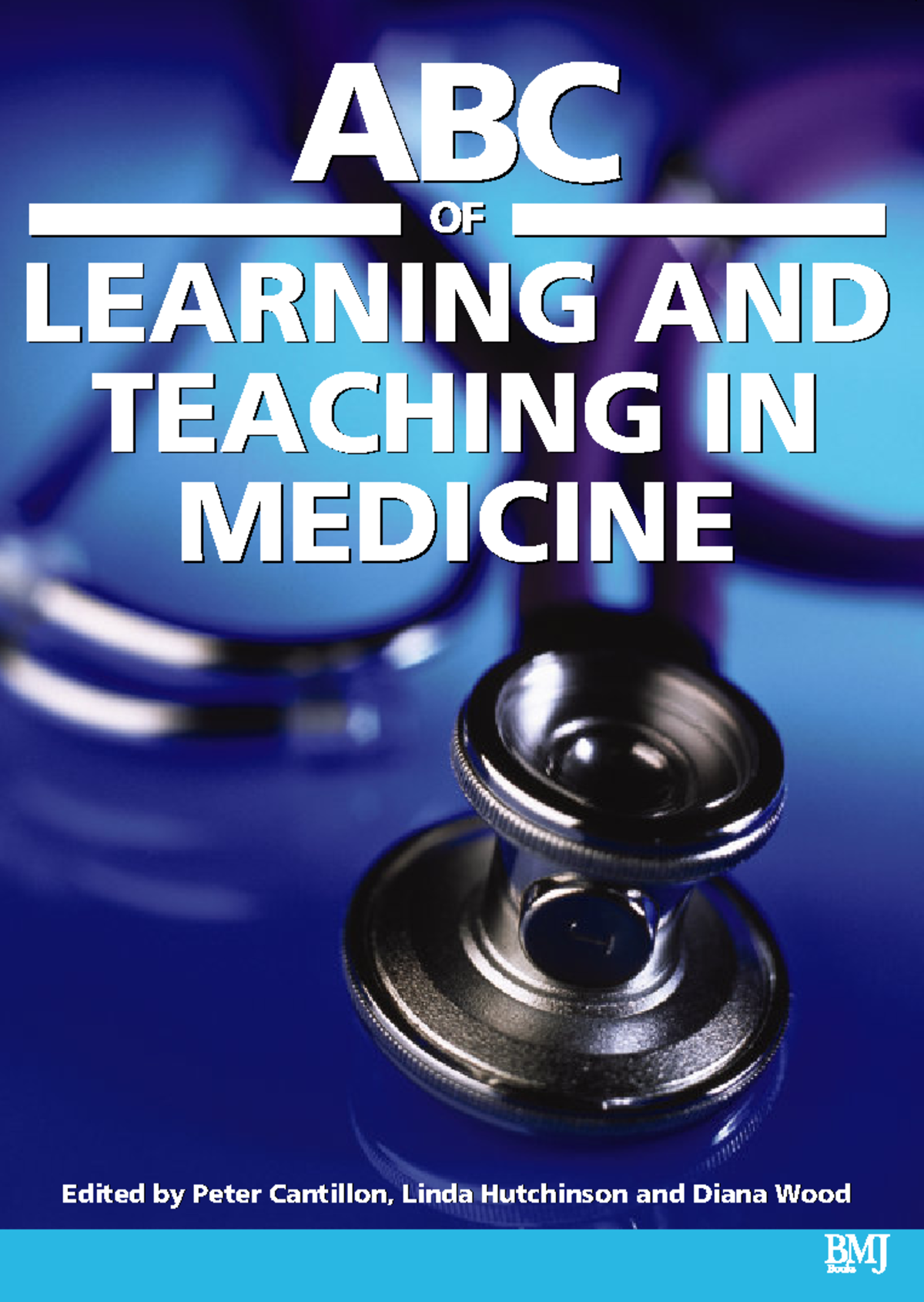 ABC of Learning and Teaching in Medicine - ABC OF LEARNING AND TEACHING ...