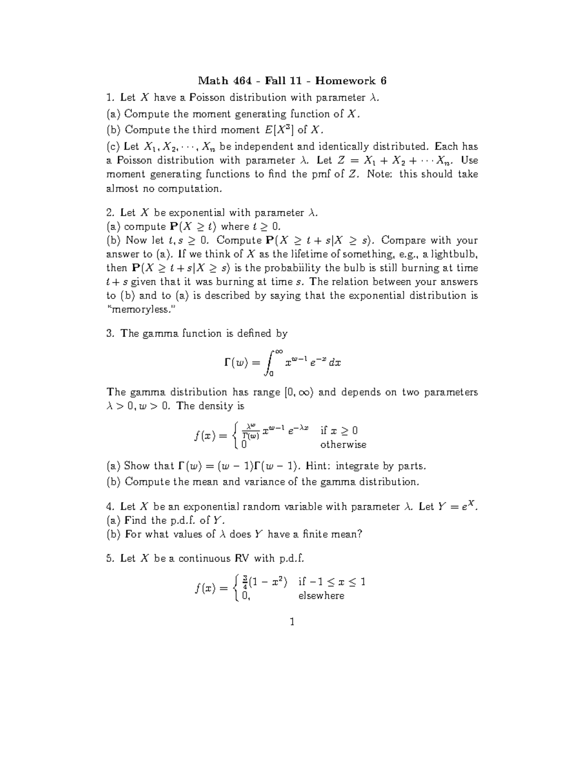 Hmwk6 - Homework assignment 6 - Math 464 Fall 11 Homework 6 1. Let X ...